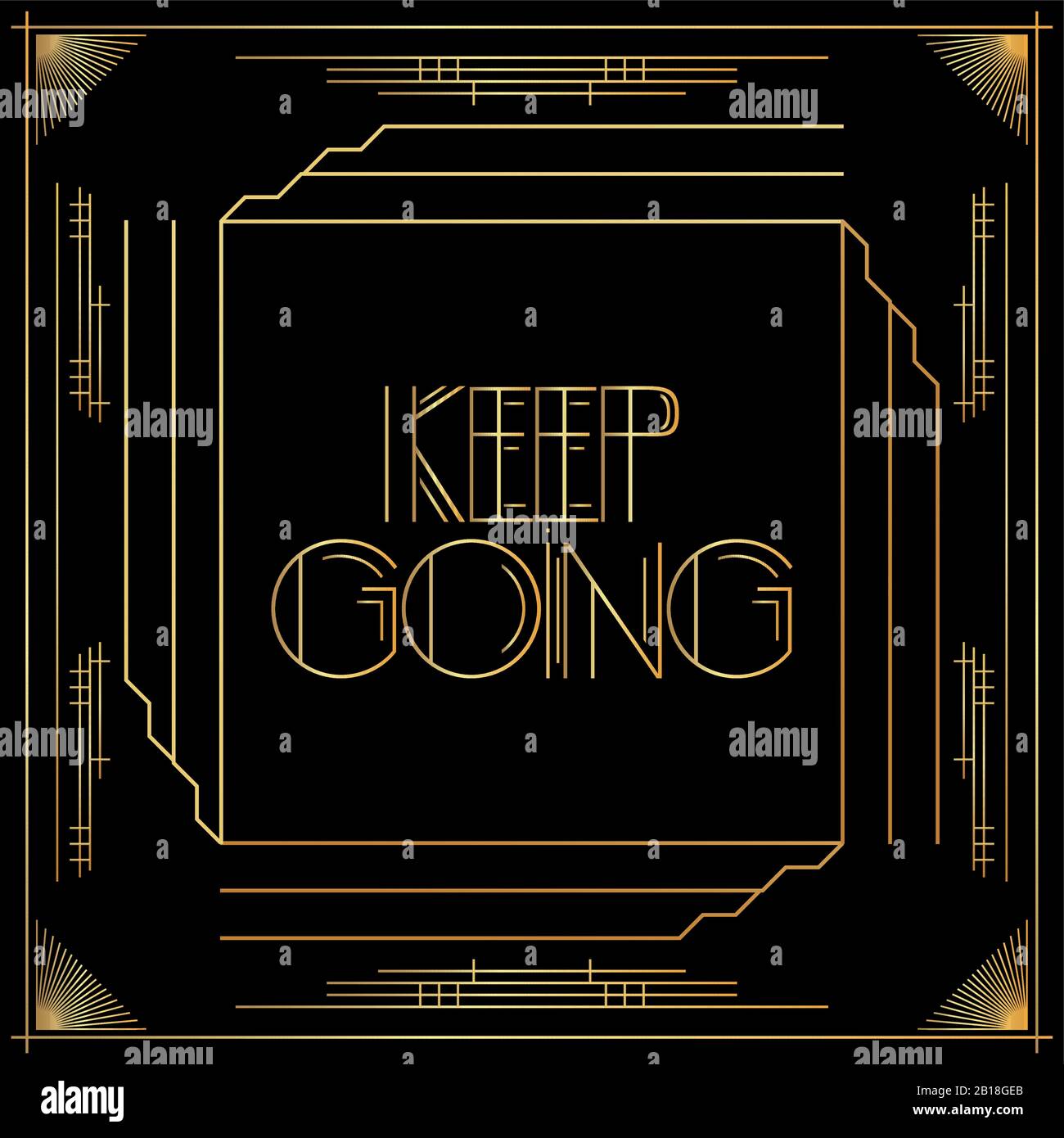 Art Deco Keep going text. Golden decorative greeting card, sign with ...