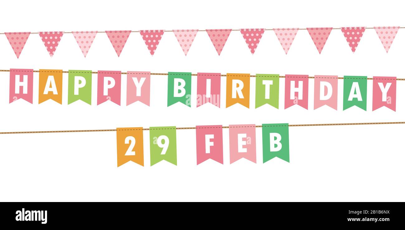 happy birthday 29 february party flags banner on white background ...