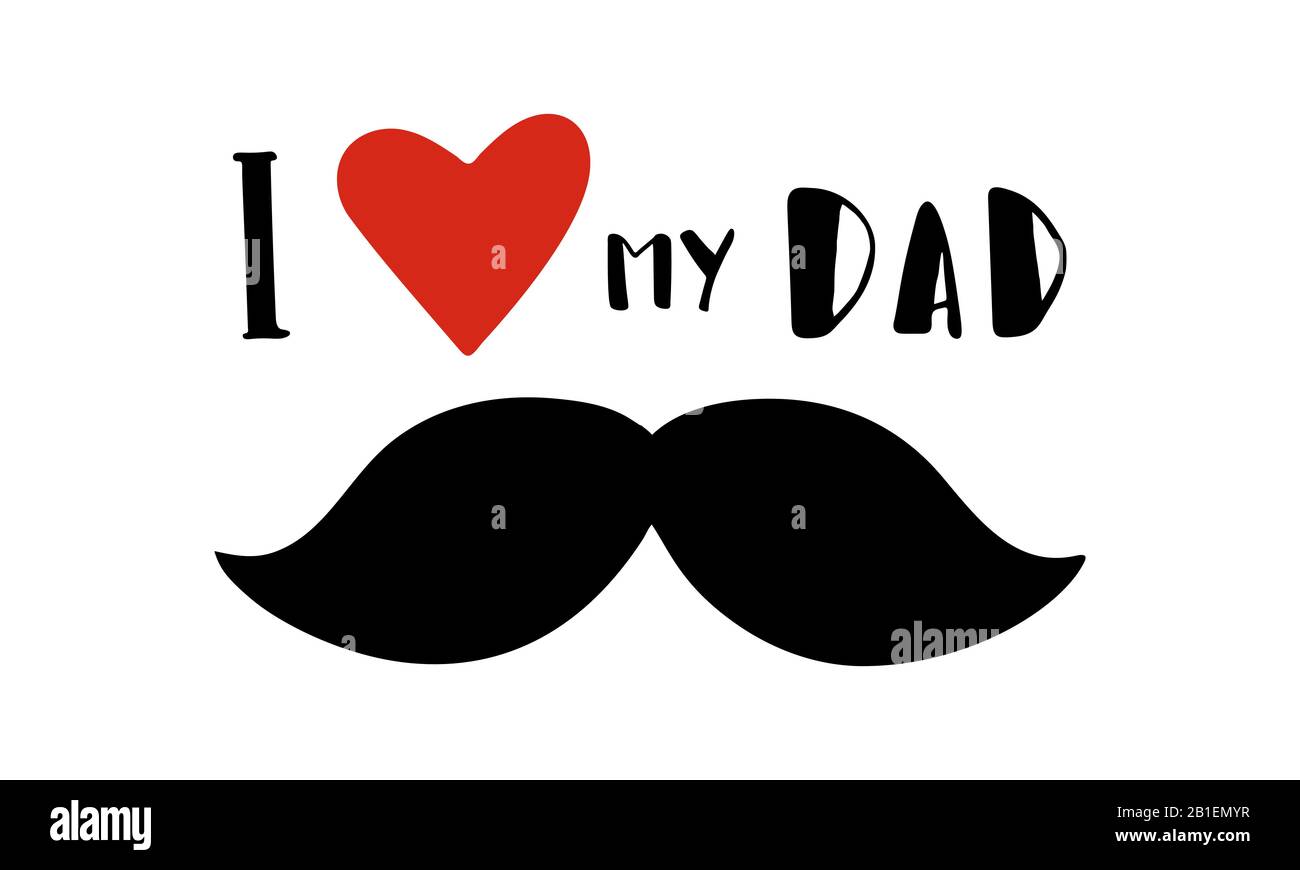 I love my dad - quote lettering isolated on white background. Grunge ...