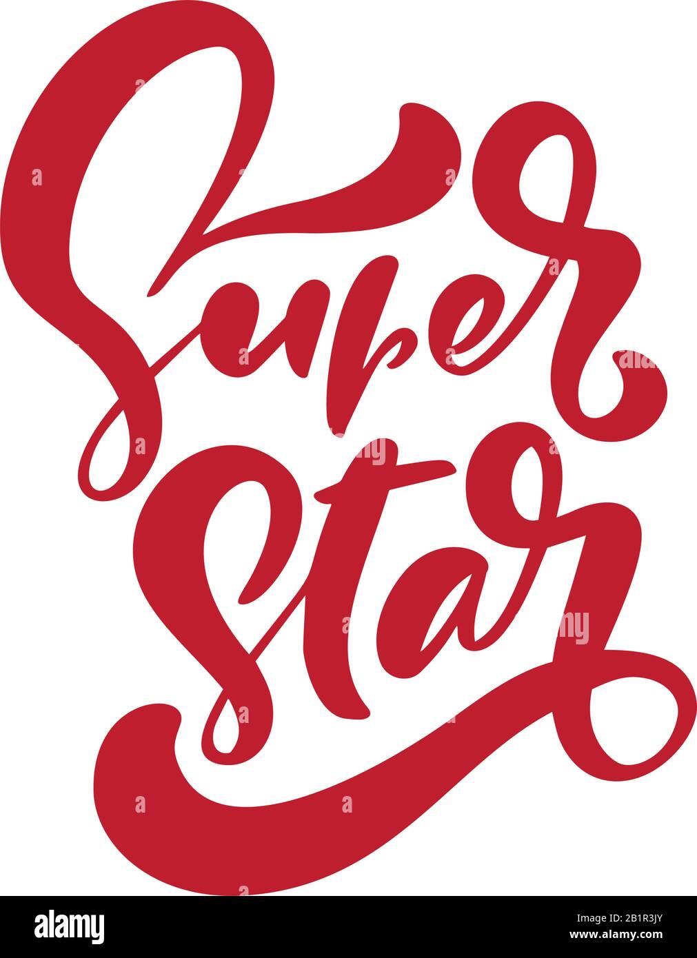 Super star vector lettering illustration. Hand drawn phrase ...