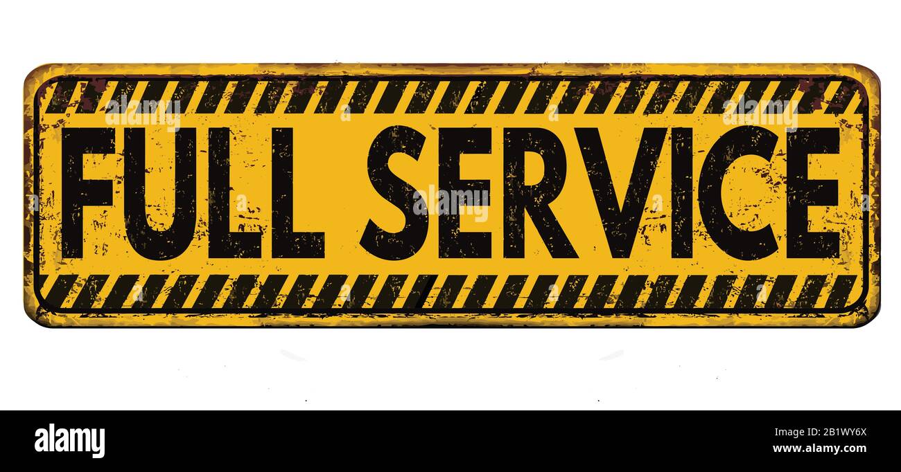 Full service vintage rusty metal sign on a white background, vector ...