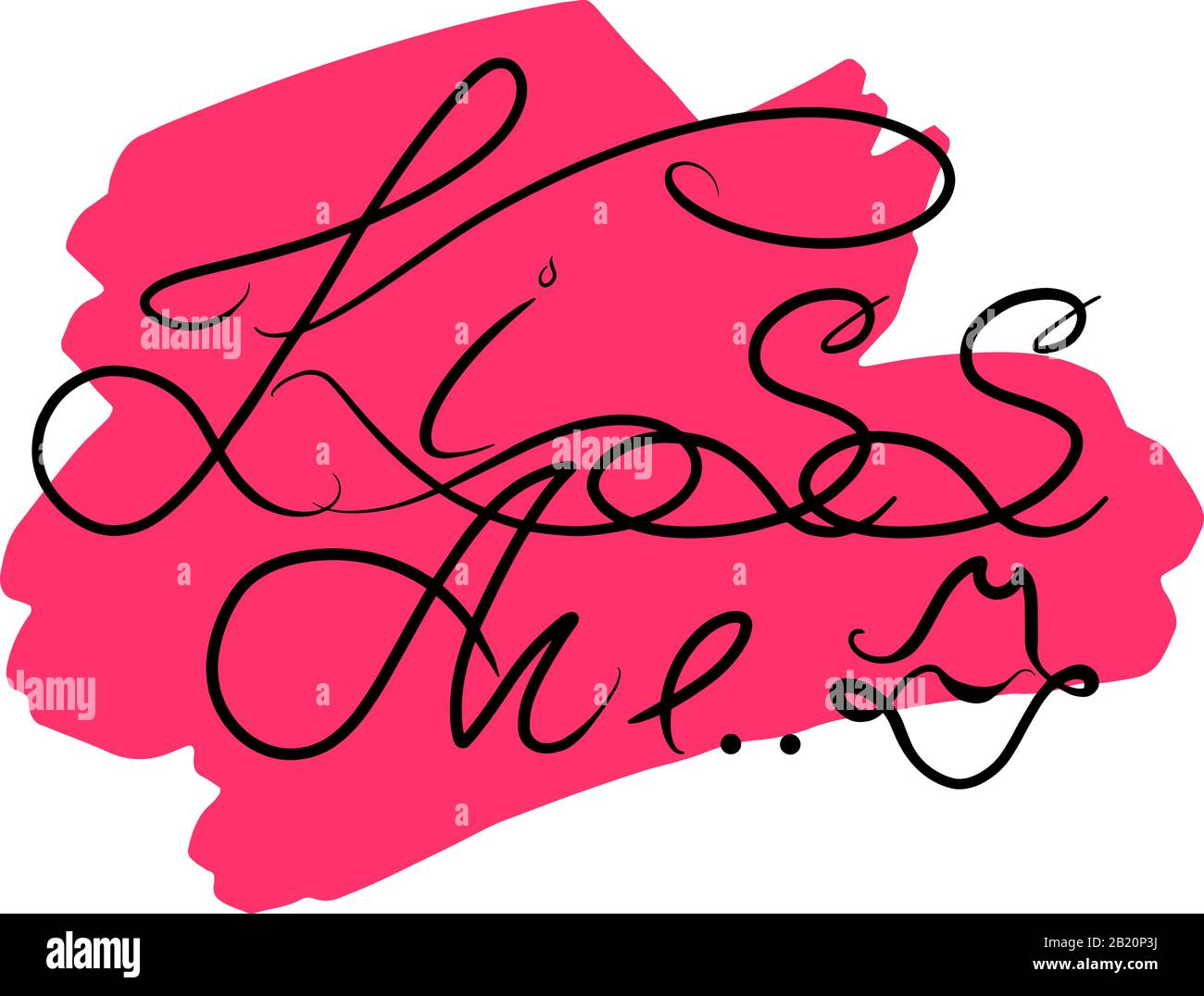 Kiss me hand drawn lettering. St. Valentine Day design element ...