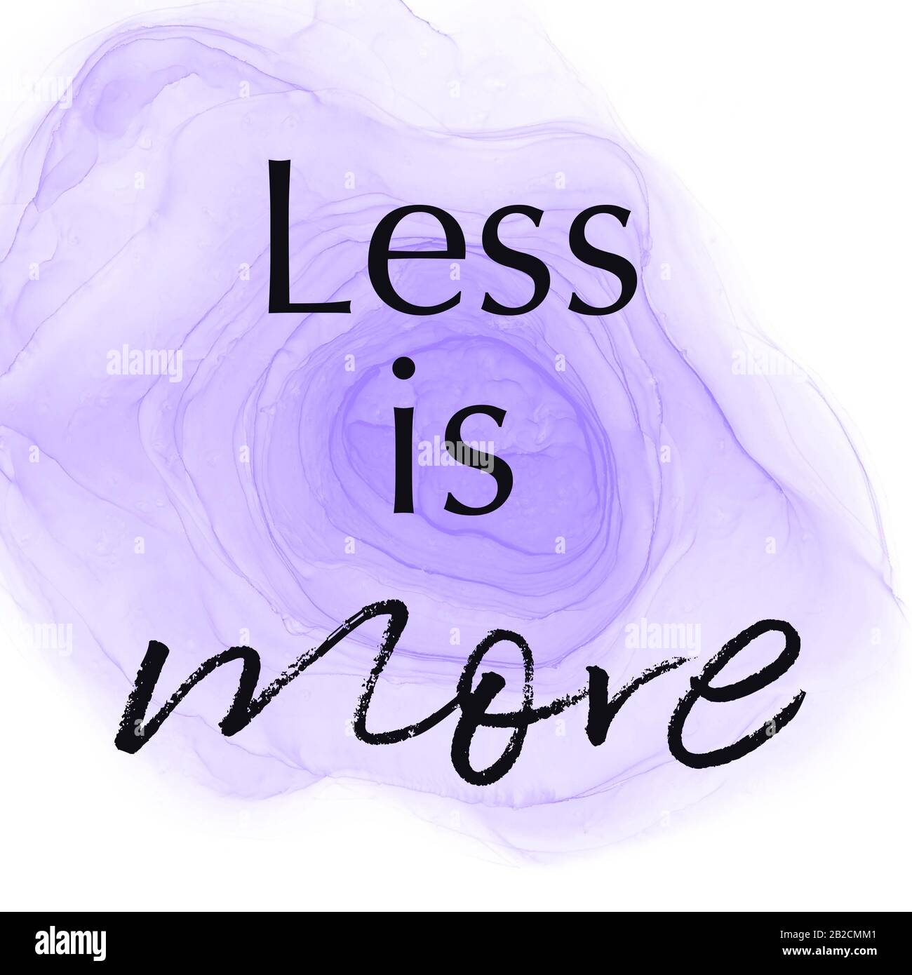 Inspirational Quote with Abstract paint - Less is more Stock Photo - Alamy