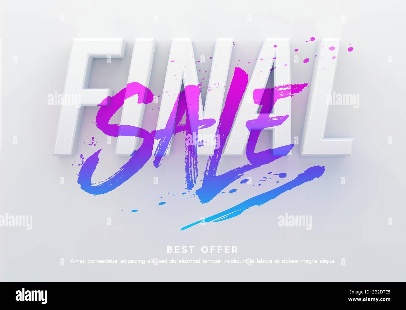 Final sale poster or flyer design. 3D word final with brushed word sale ...