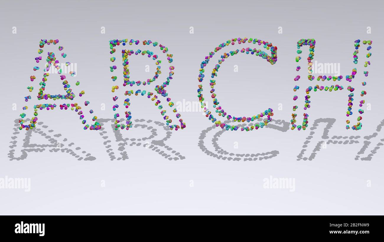 Colorful 3D writting of Arch text with small objects over a white ...