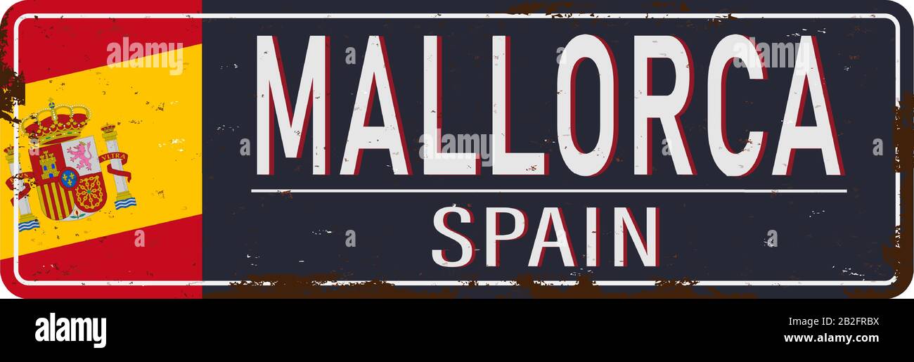 Mallorca vintage rusty metal sign on a white background, vector ...