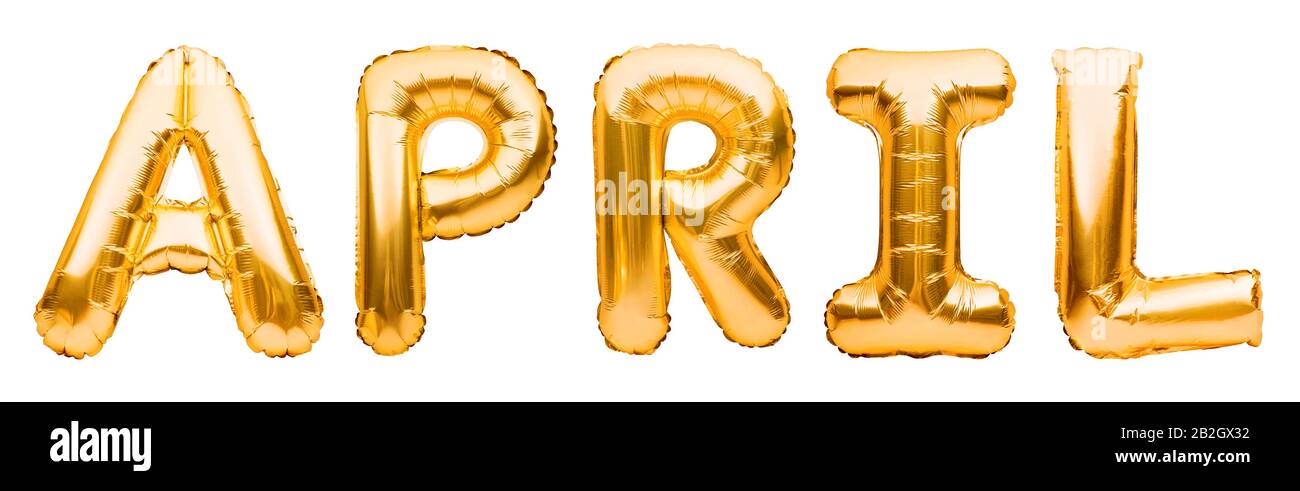 APRIL word made of golden inflatable balloons isolated on white ...