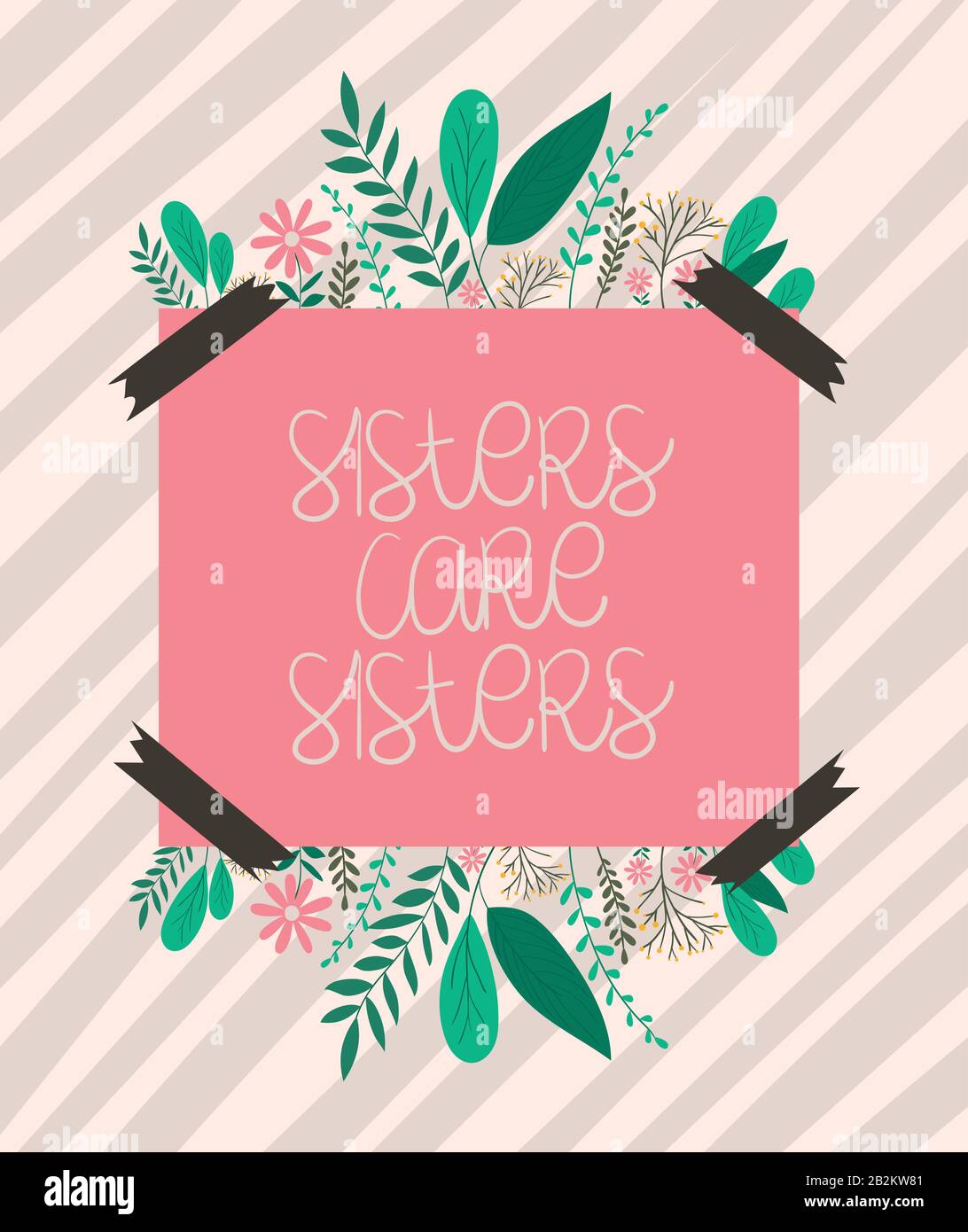 sisters care sisters banner with leaves and flowers vector design Stock ...