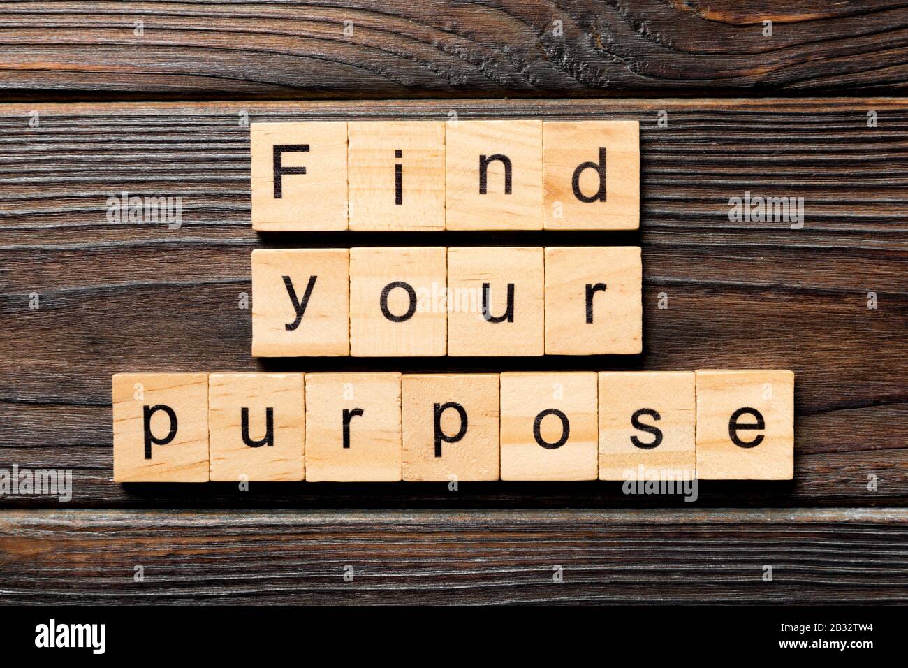 find your purpose word written on wood block. find your purpose text on ...