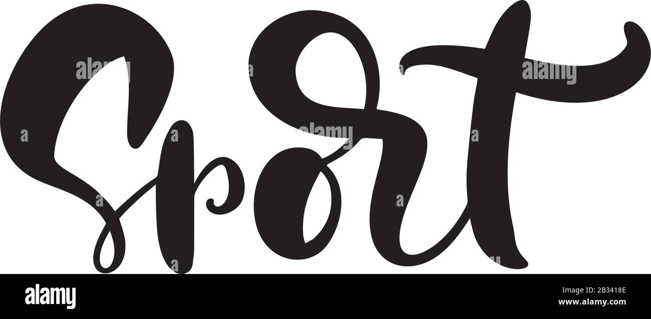 Calligraphy letterign hand drawn word Sport. Vector success people ...