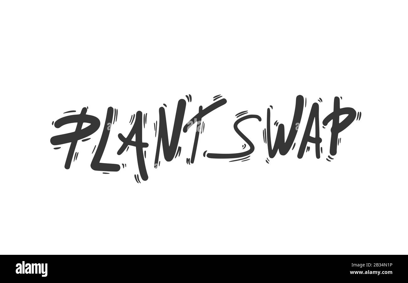 Plant swap emblem. Share indoor plants event text isolated on white ...