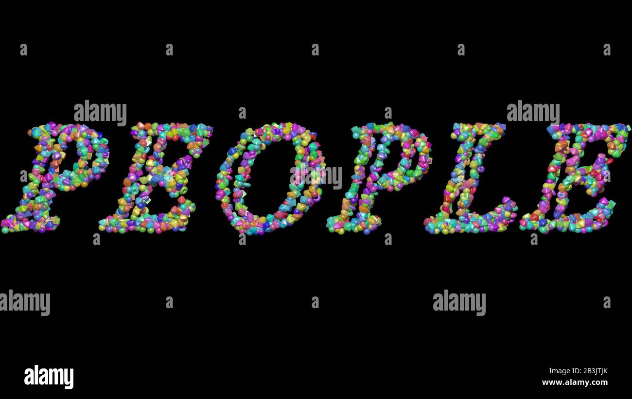 PEOPLE written in 3D illustration by colorful small objects casting ...