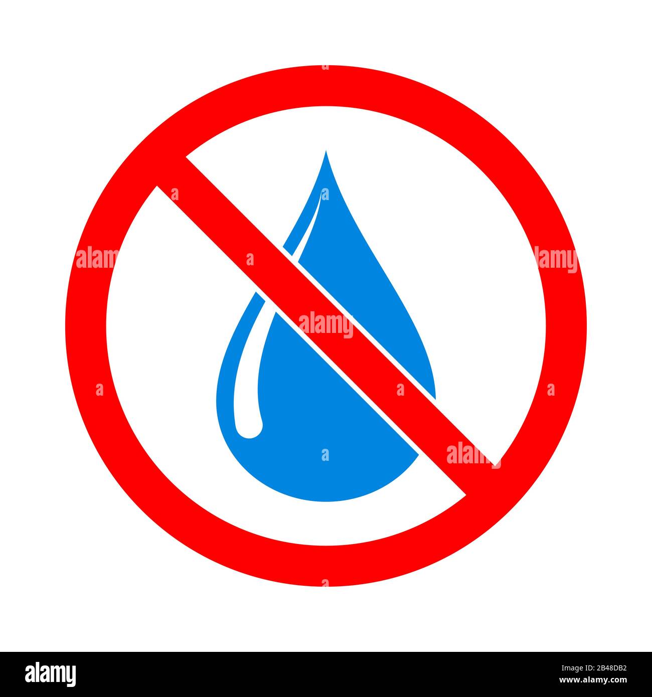 No water sign on white background. Water drop forbidden sign. No water ...