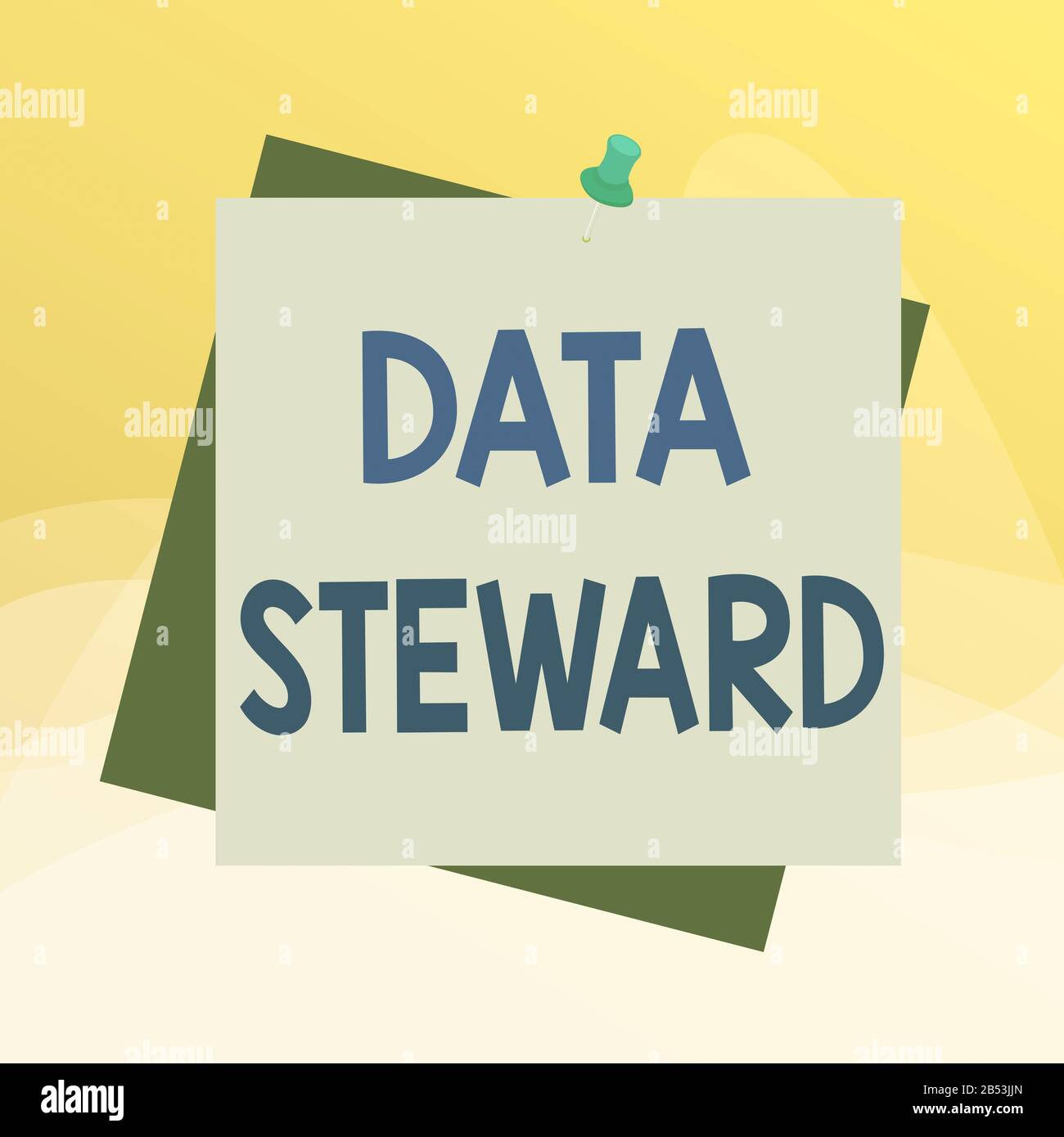 Writing note showing Data Steward. Business concept for responsible for ...