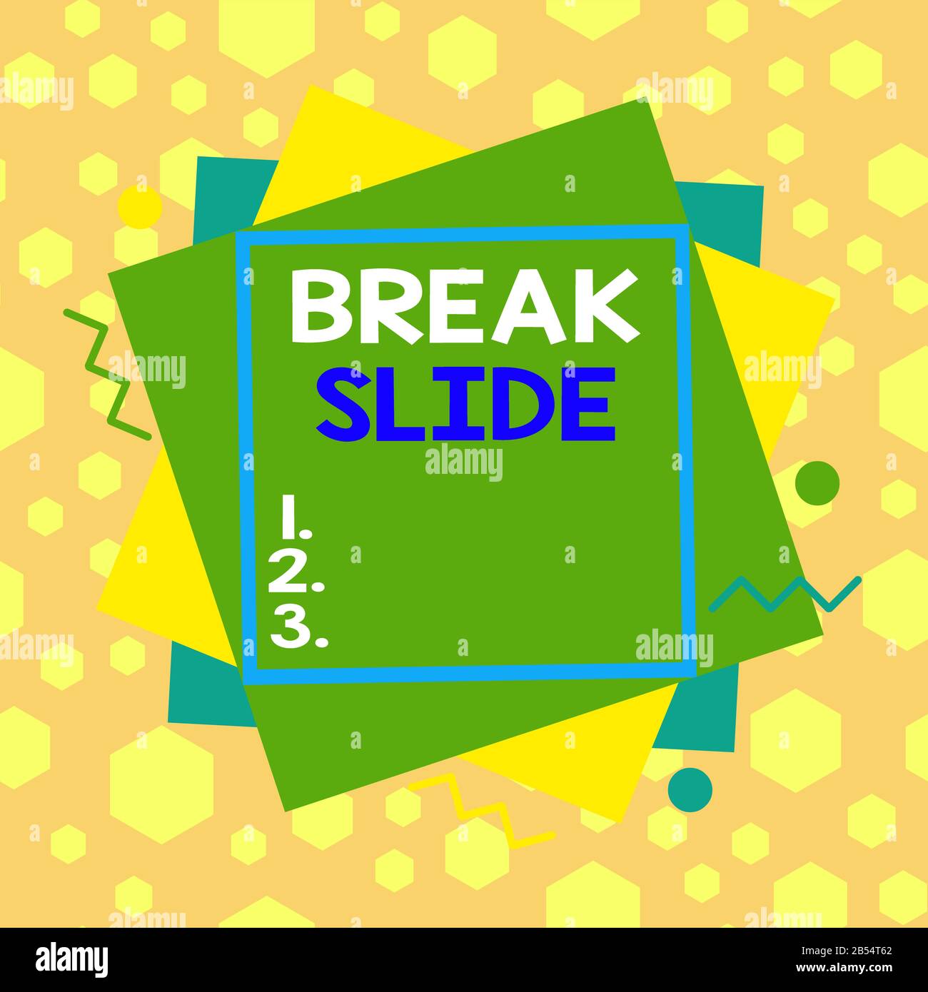 Conceptual hand writing showing Break Slide. Concept meaning a good ...