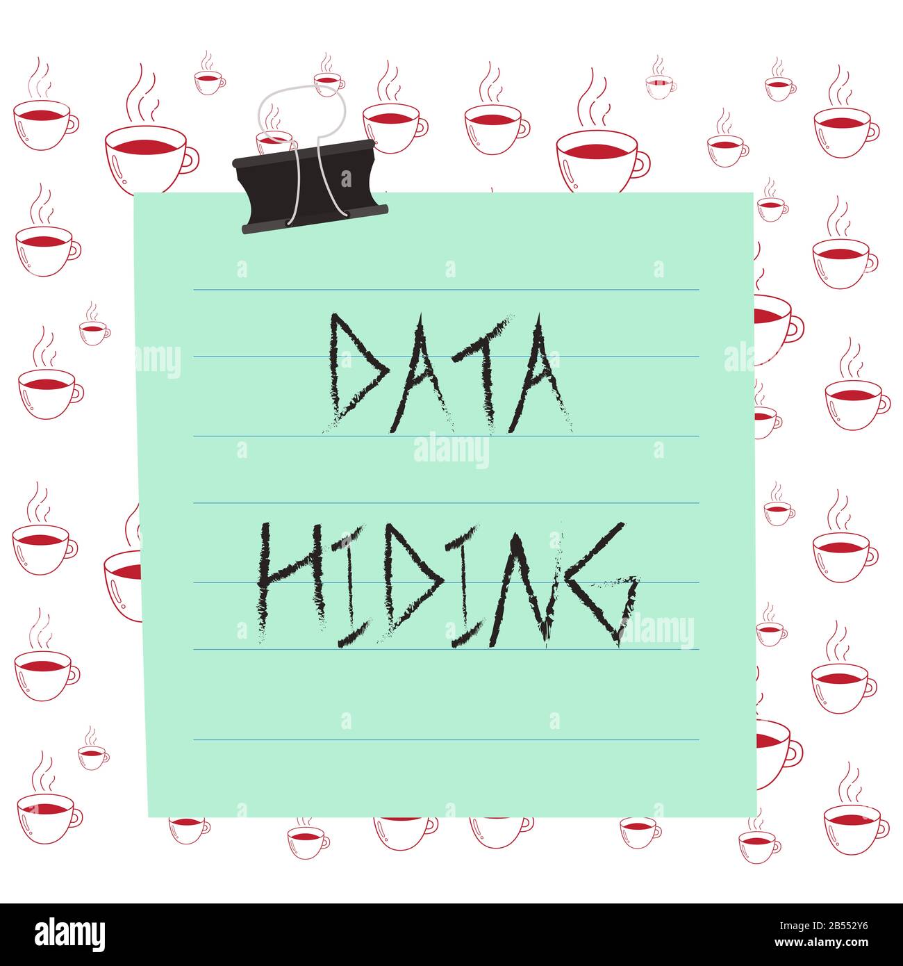 Writing note showing Data Hiding. Business concept for Secretly ...