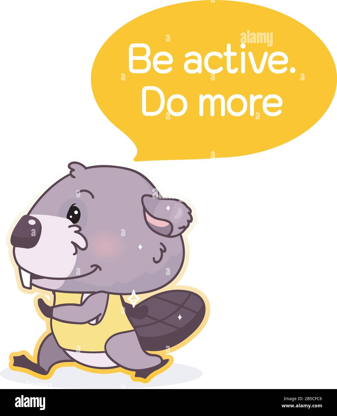 Cute beaver cartoon kawaii vector character. Be active do more phrase ...