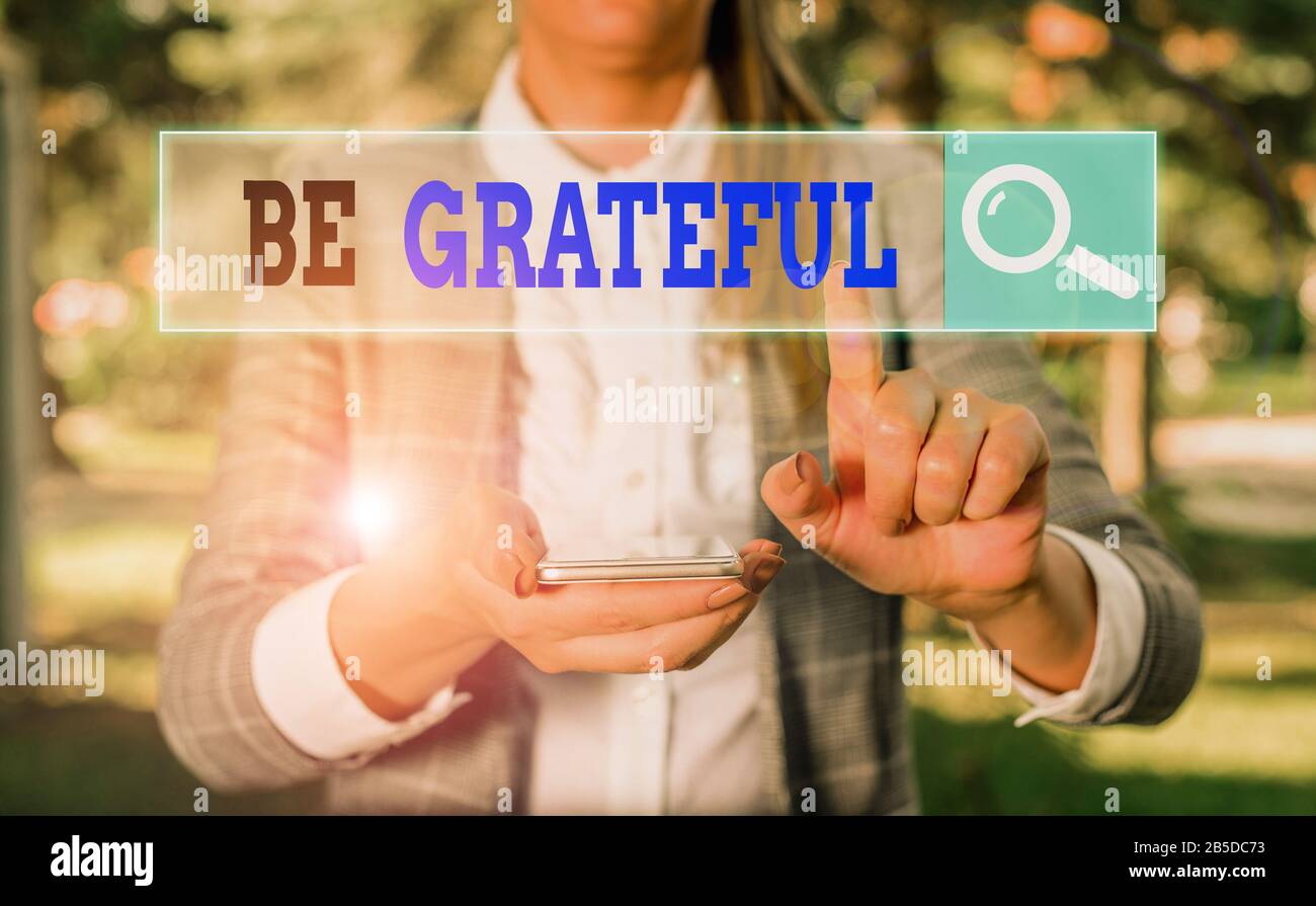 Handwriting text Be Grateful. Conceptual photo feeling or showing an ...