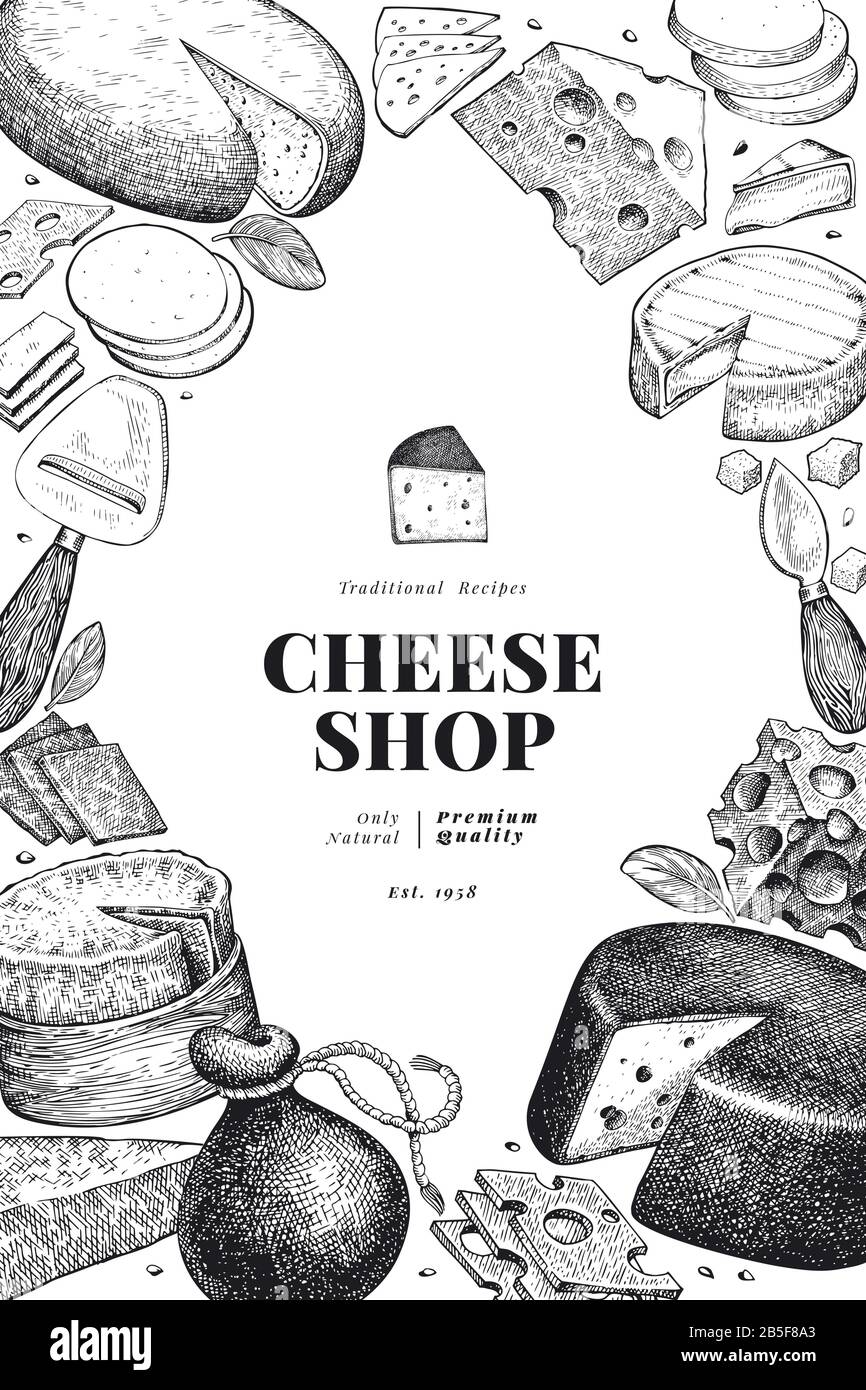 Cheese design template. Hand drawn vector dairy illustration. Engraved ...