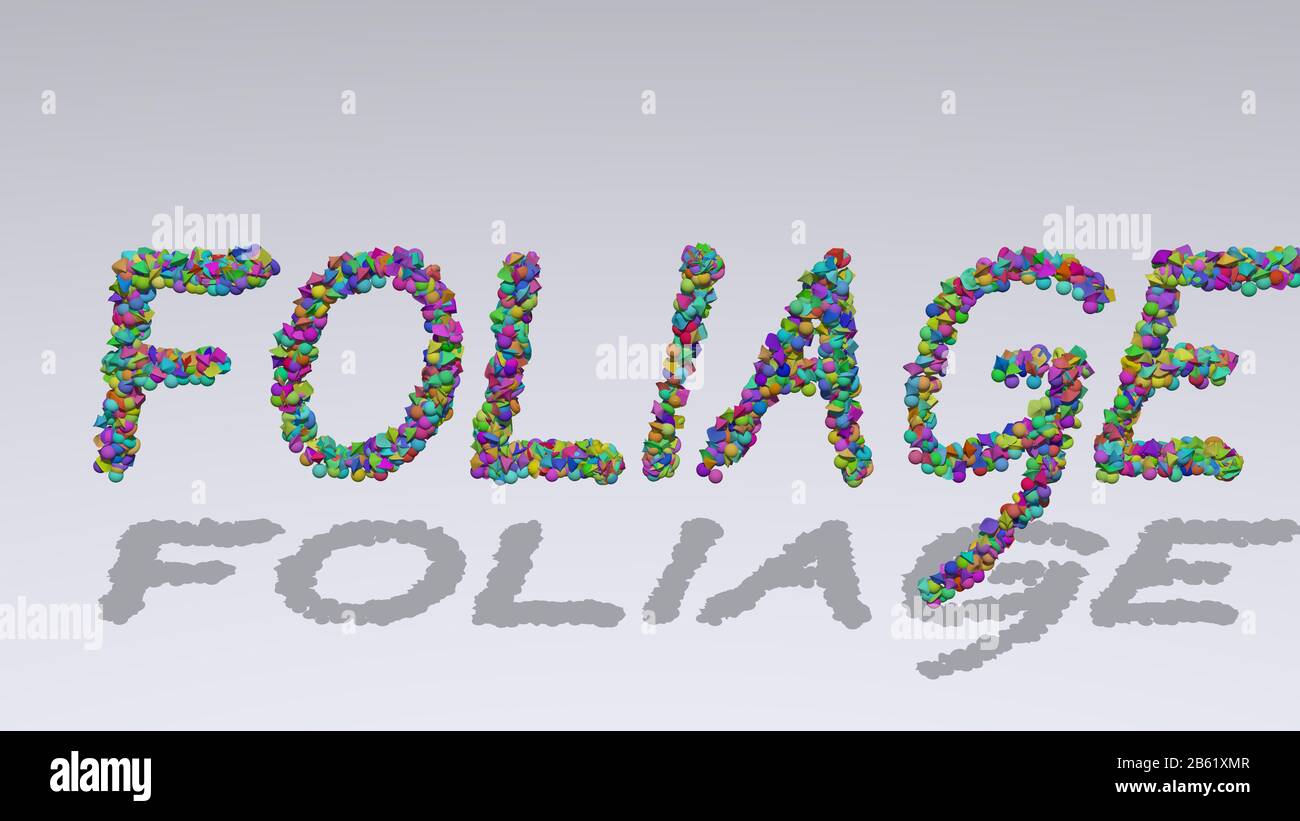 FOLIAGE: 3D illustration of the text made of small objects over a white ...
