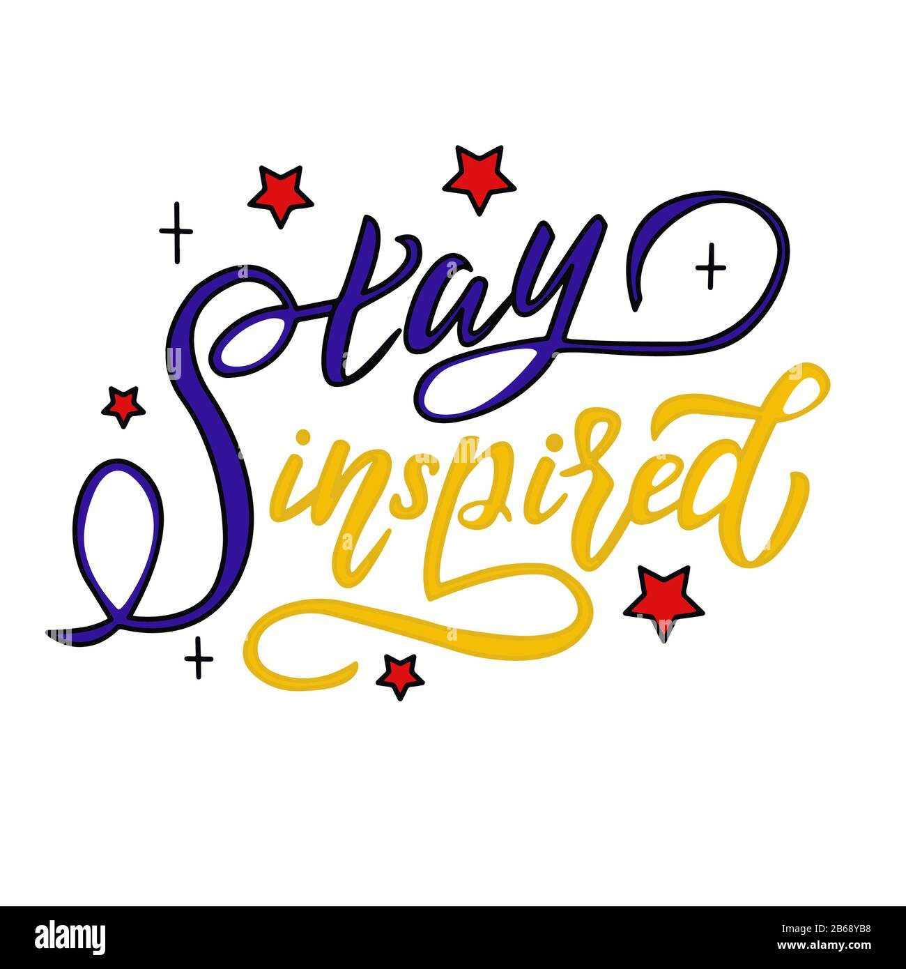 Stay inspired Stock Vector Images - Alamy