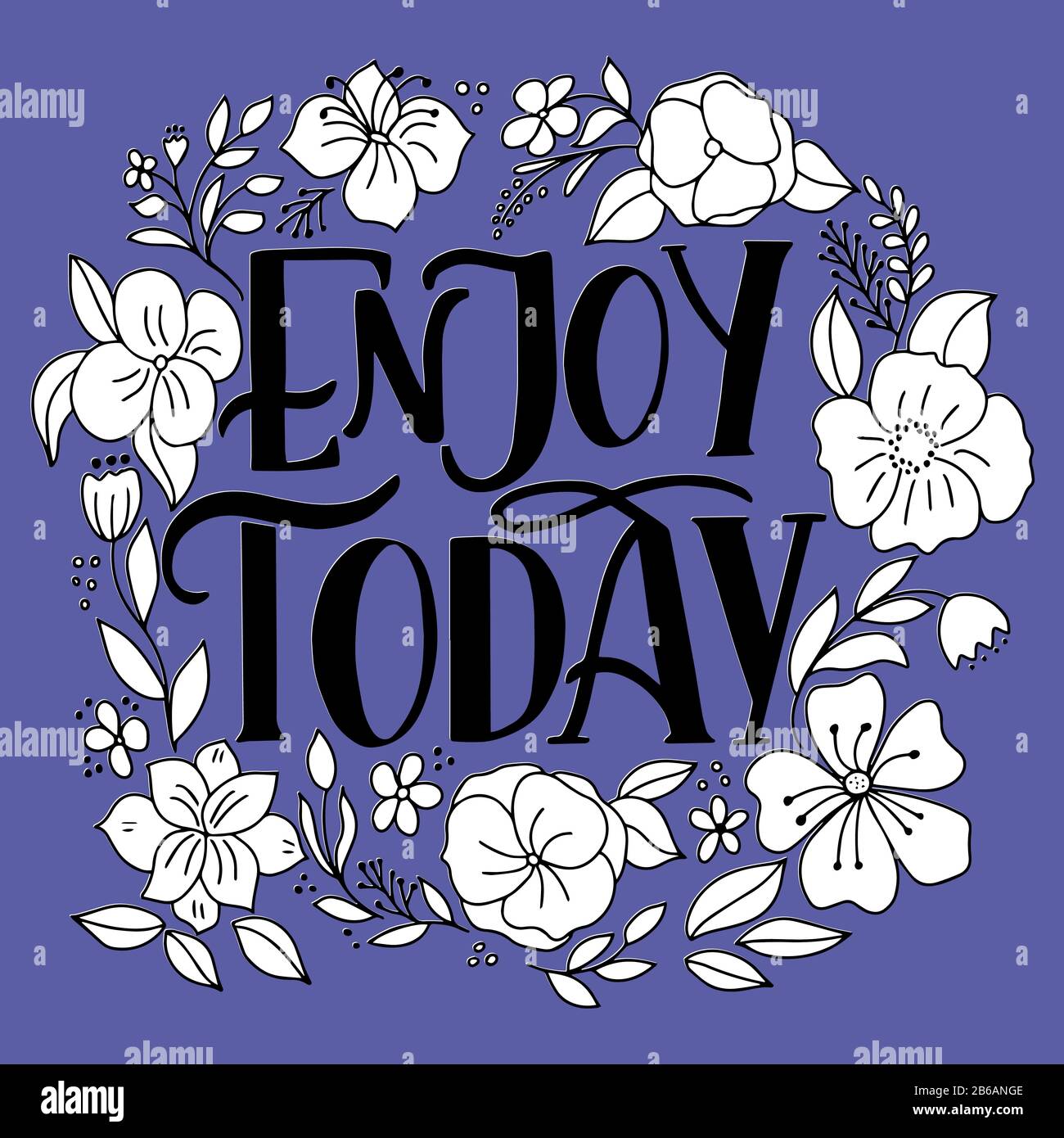 Inscription - enjoy today - in a frame of white flowers on a blue ...