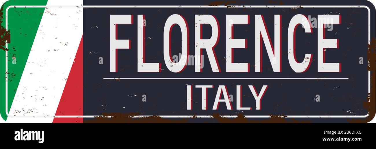 FLORENCE ITALY vintage rusty metal sign on a white background, vector ...