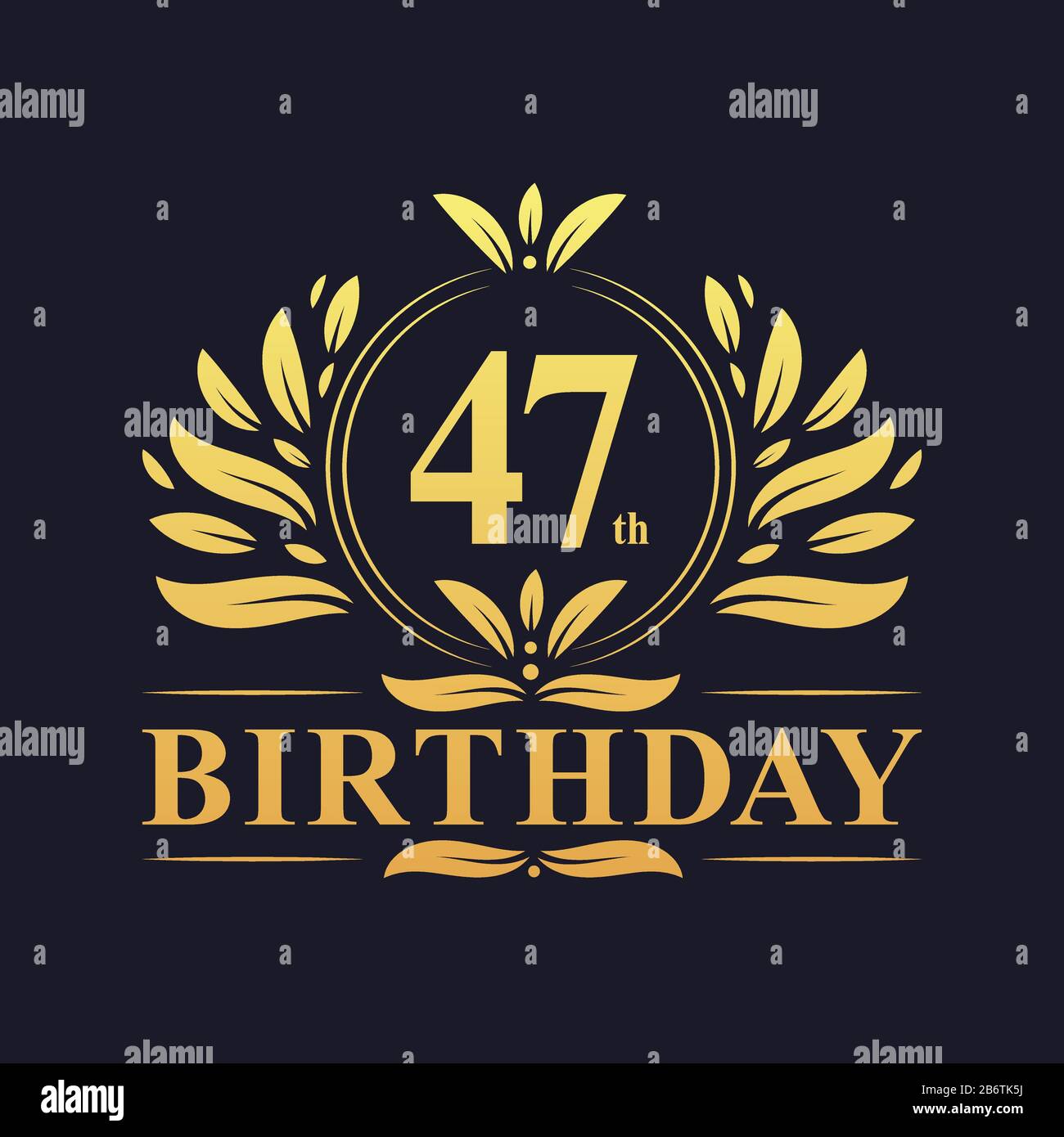 47th birthday hi-res stock photography and images - Alamy