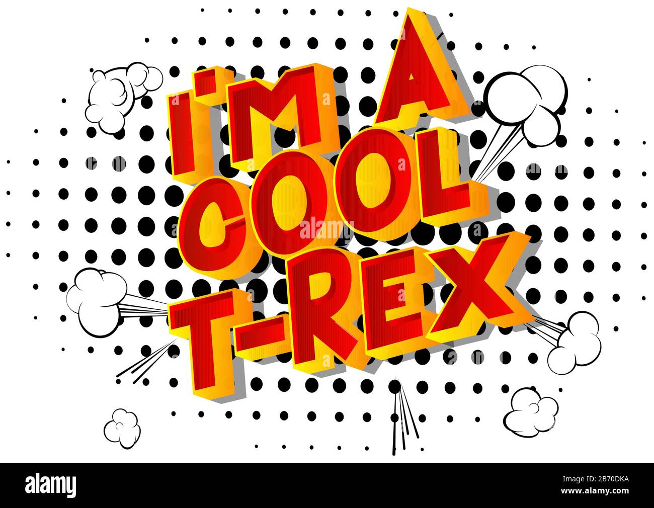 Vector illustrated comic book style I am a Cool T-Rex text Stock Vector ...