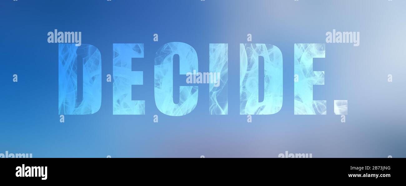 Decide cloud word on blue sky. Start up business motivation concept ...