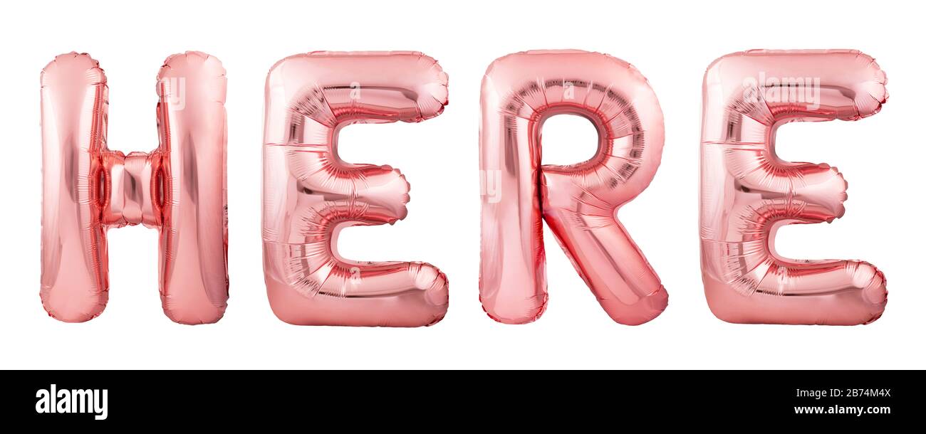 HERE word made of inflatable balloon isolated on white background Stock ...