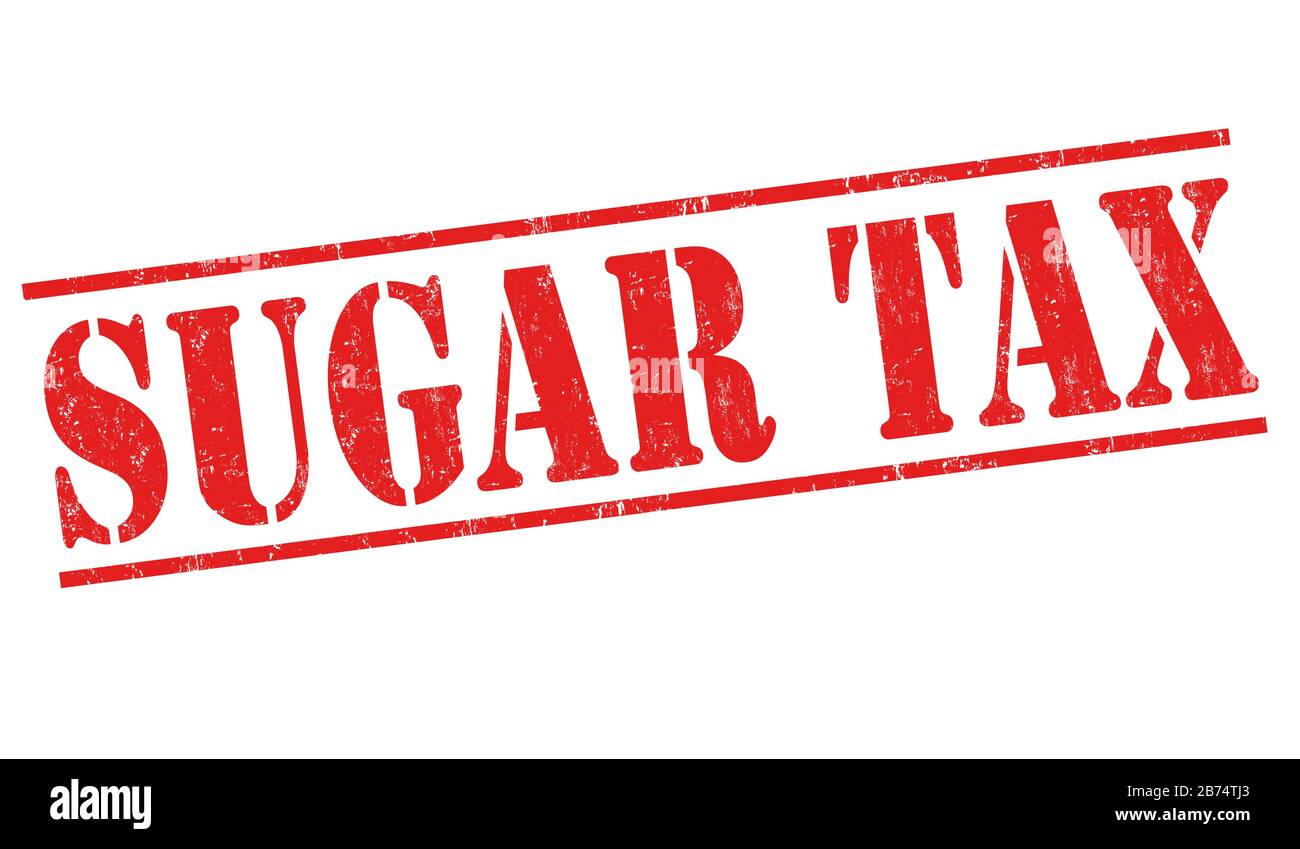 Sugar tax sign hi-res stock photography and images - Alamy