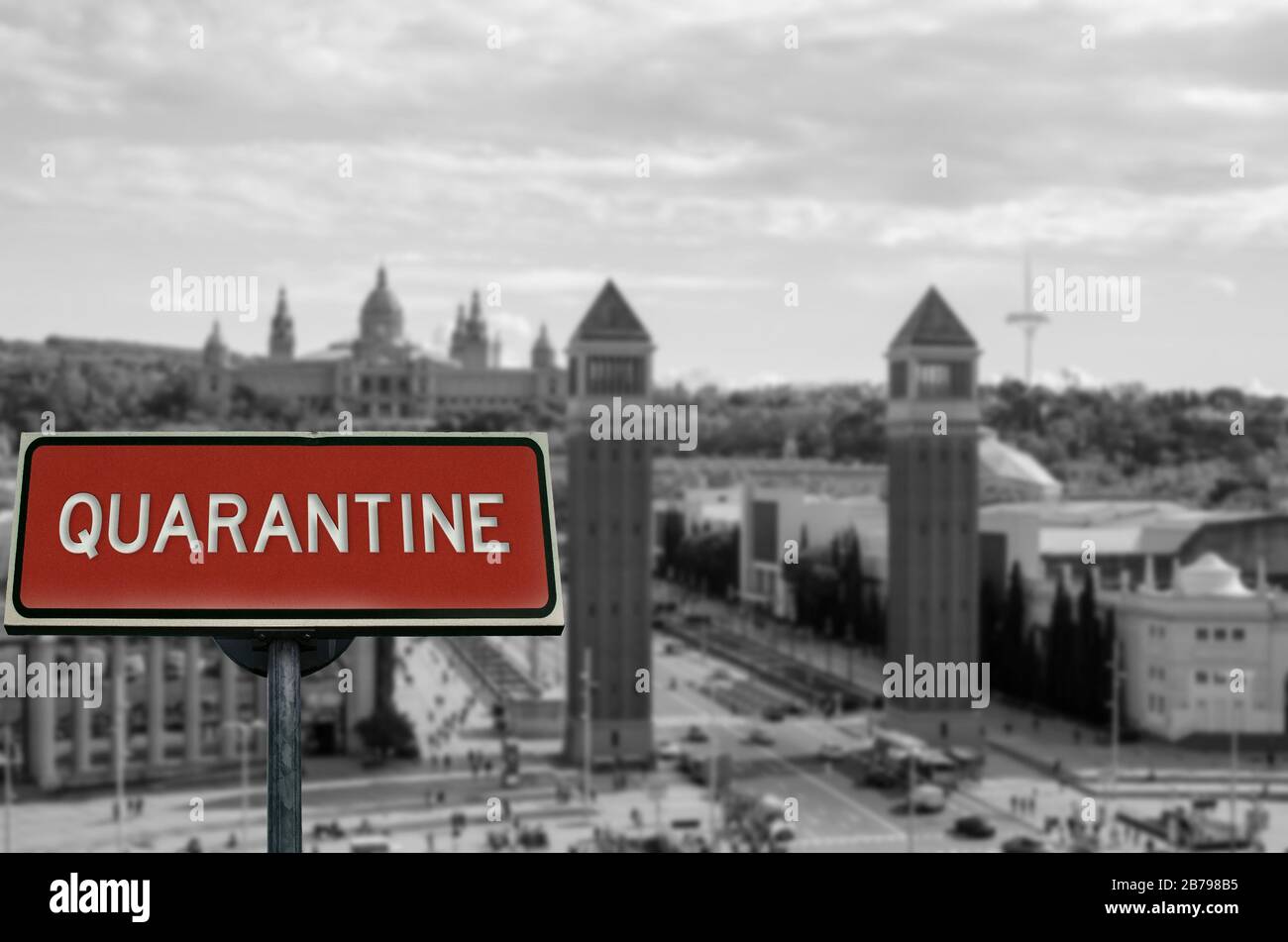 Quarantine sign with city center in Barelona, Spain. Warning about ...