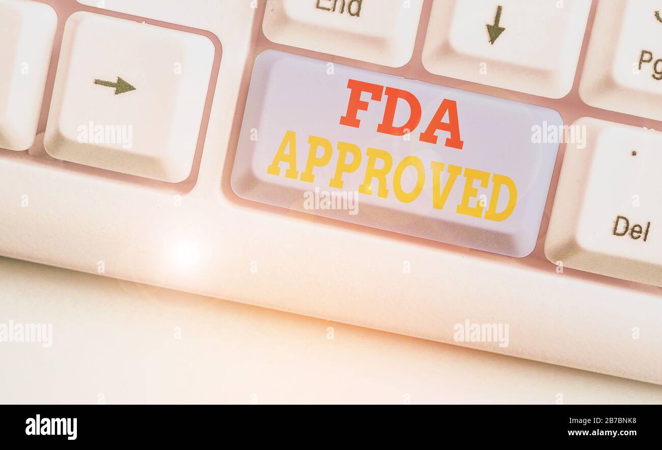 Text sign showing Fda Approved. Business photo text FDA agreed the ...