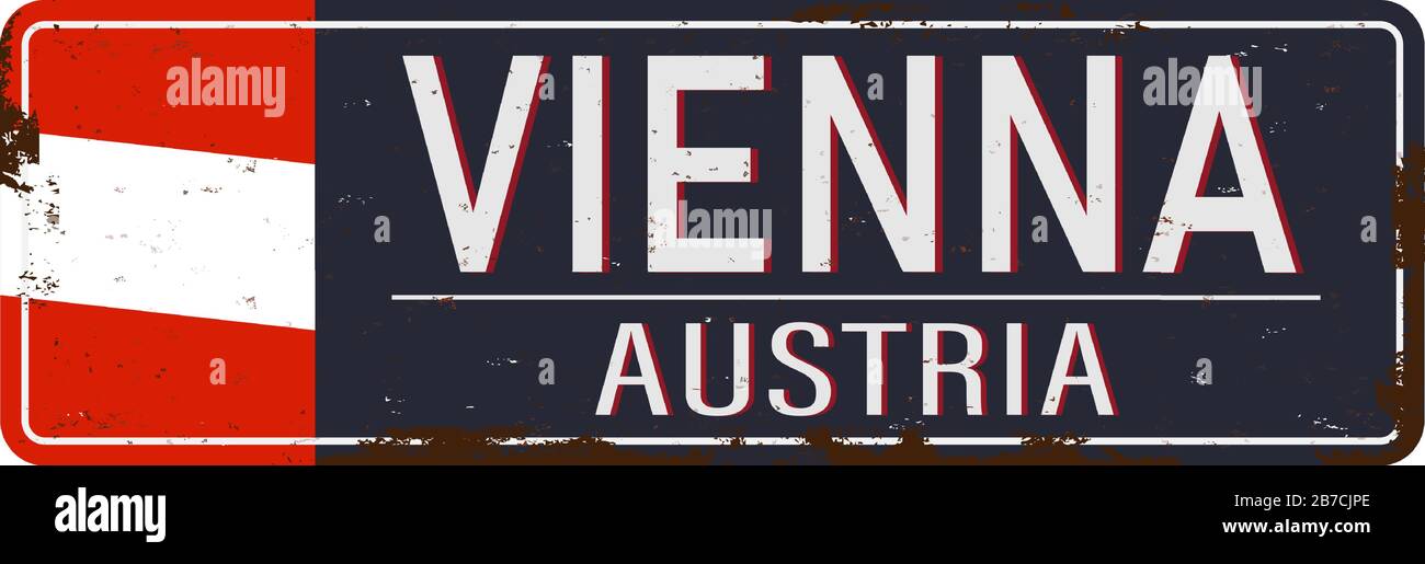 metal signboard Vienna with austrian flag vector illustration Stock ...
