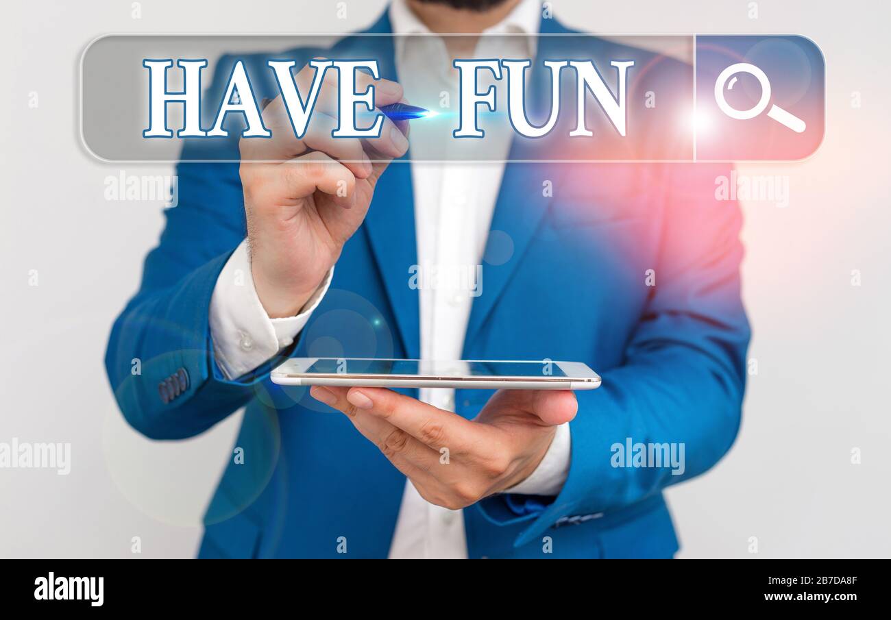 Writing note showing Have Fun. Business concept for wish somebody good ...