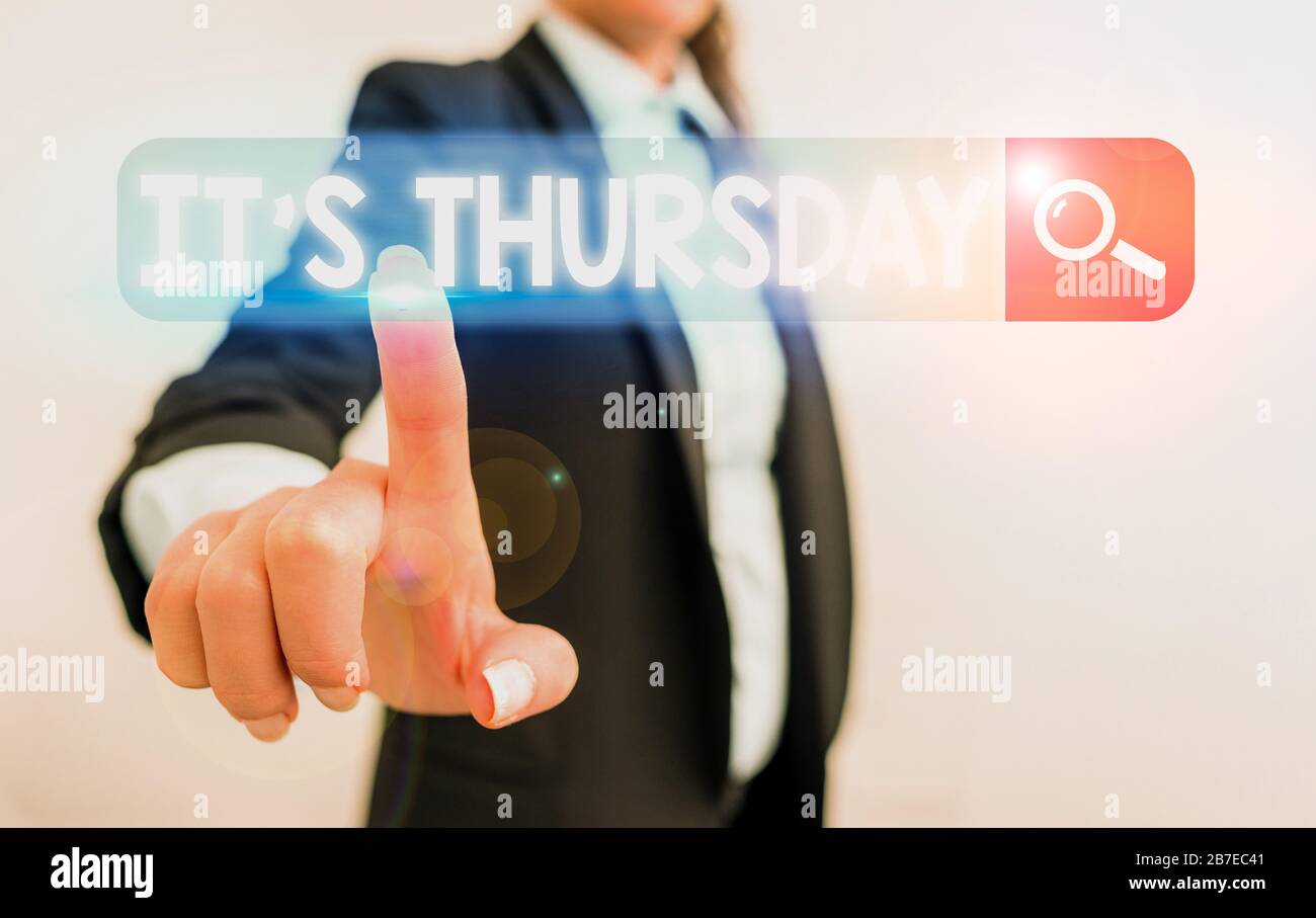 Handwriting text Its Thursday. Conceptual photo day of the week before ...