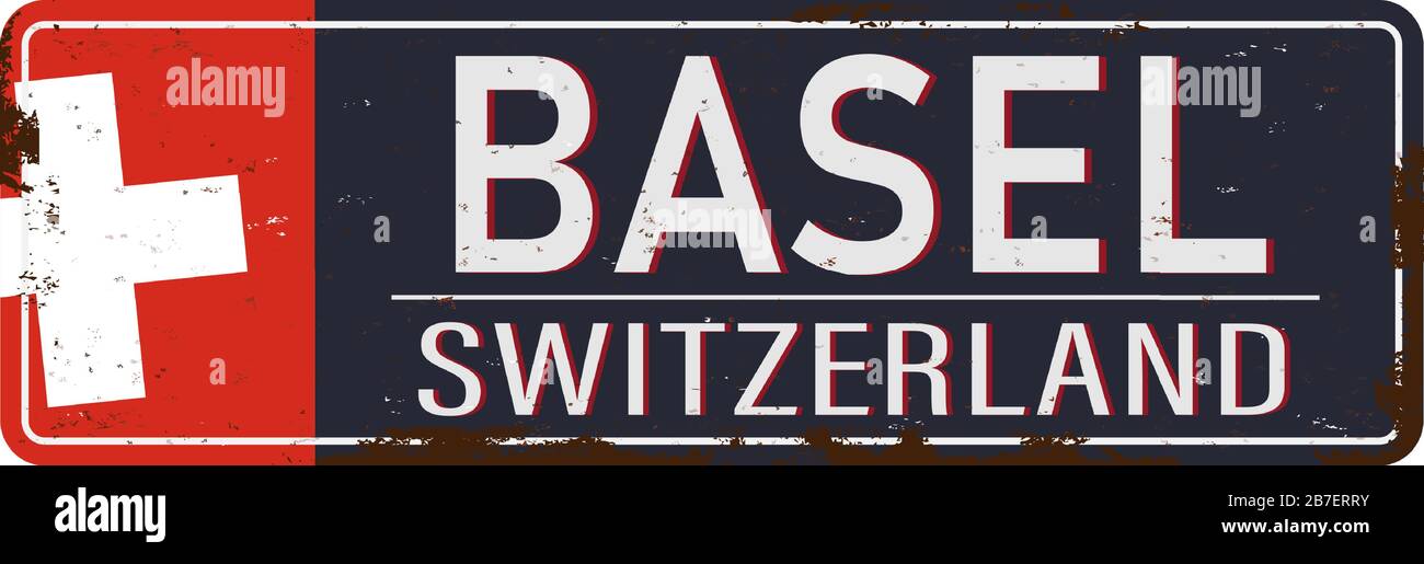 Basel grungy rusty metal sign Vector illustration on white background ...