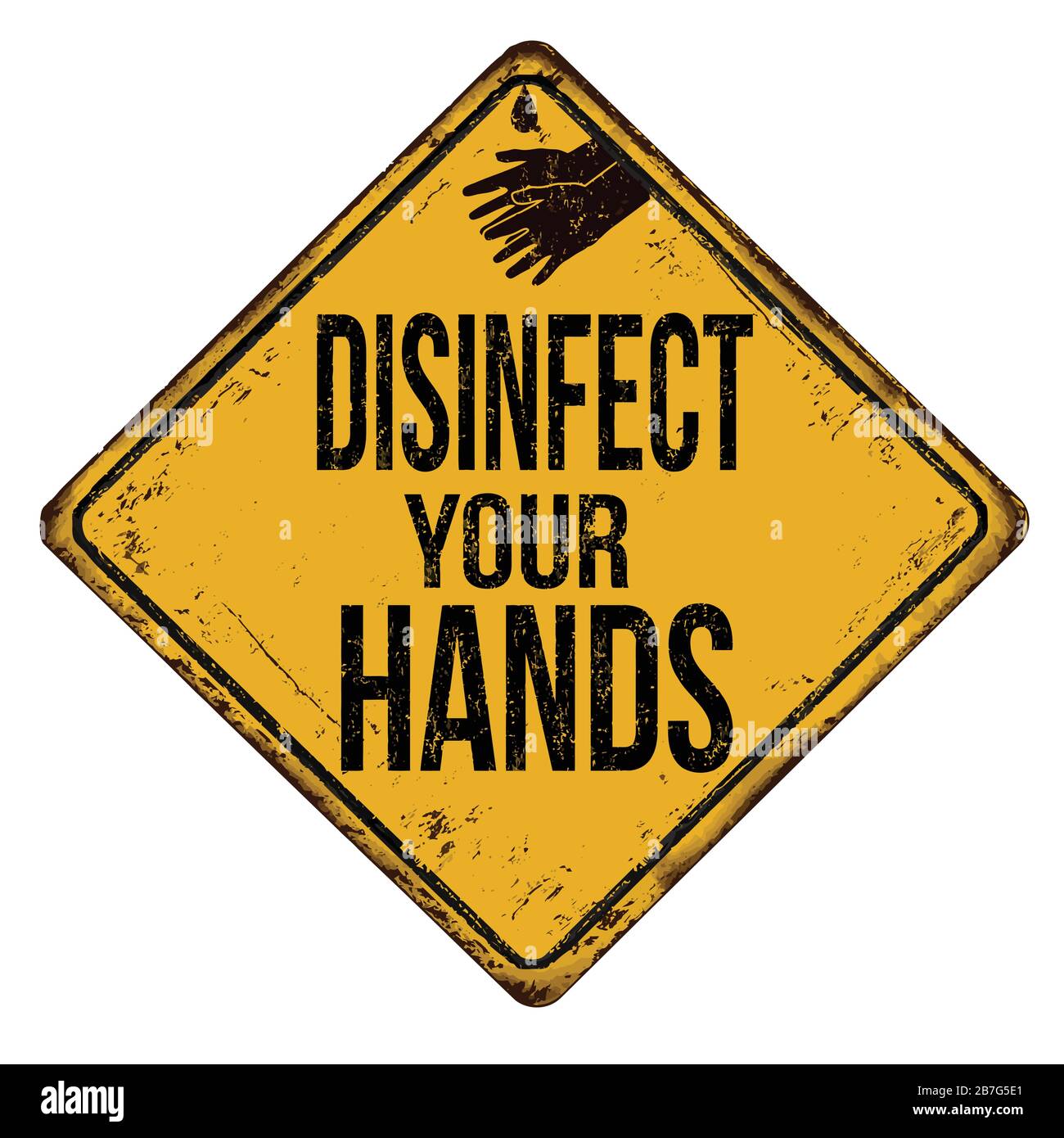 Disinfect your hands vintage rusty metal sign on a white background ...
