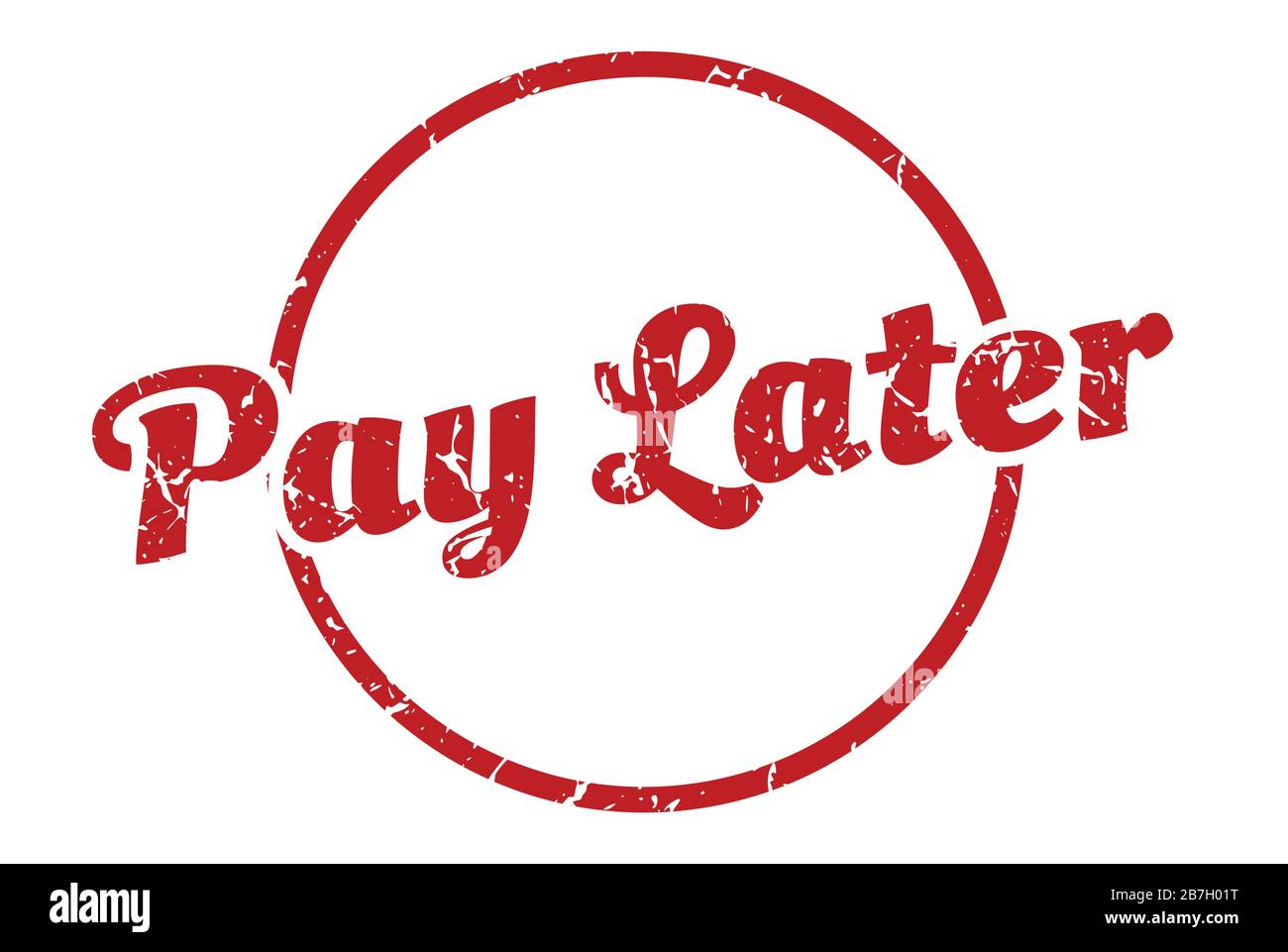 pay later sign. pay later round vintage grunge stamp. pay later Stock ...