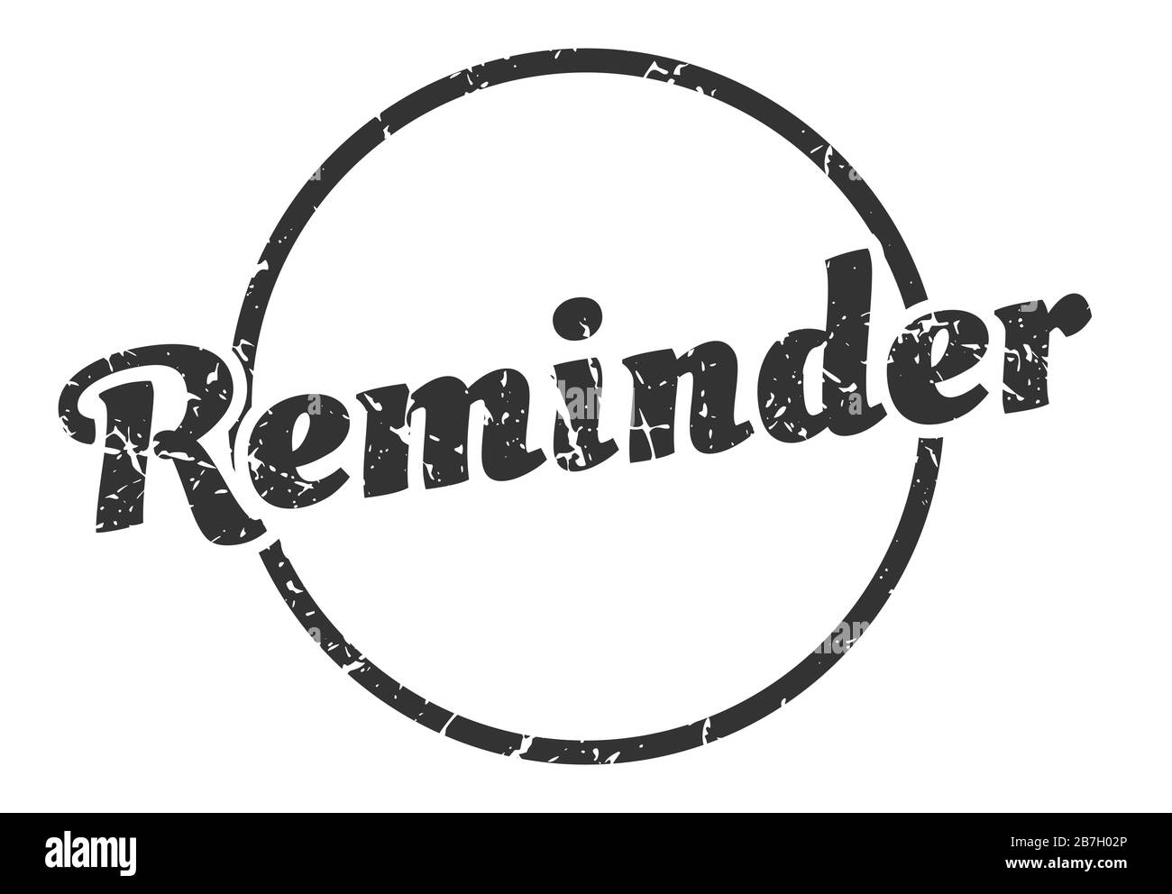 reminder sign. reminder round vintage grunge stamp. reminder Stock ...