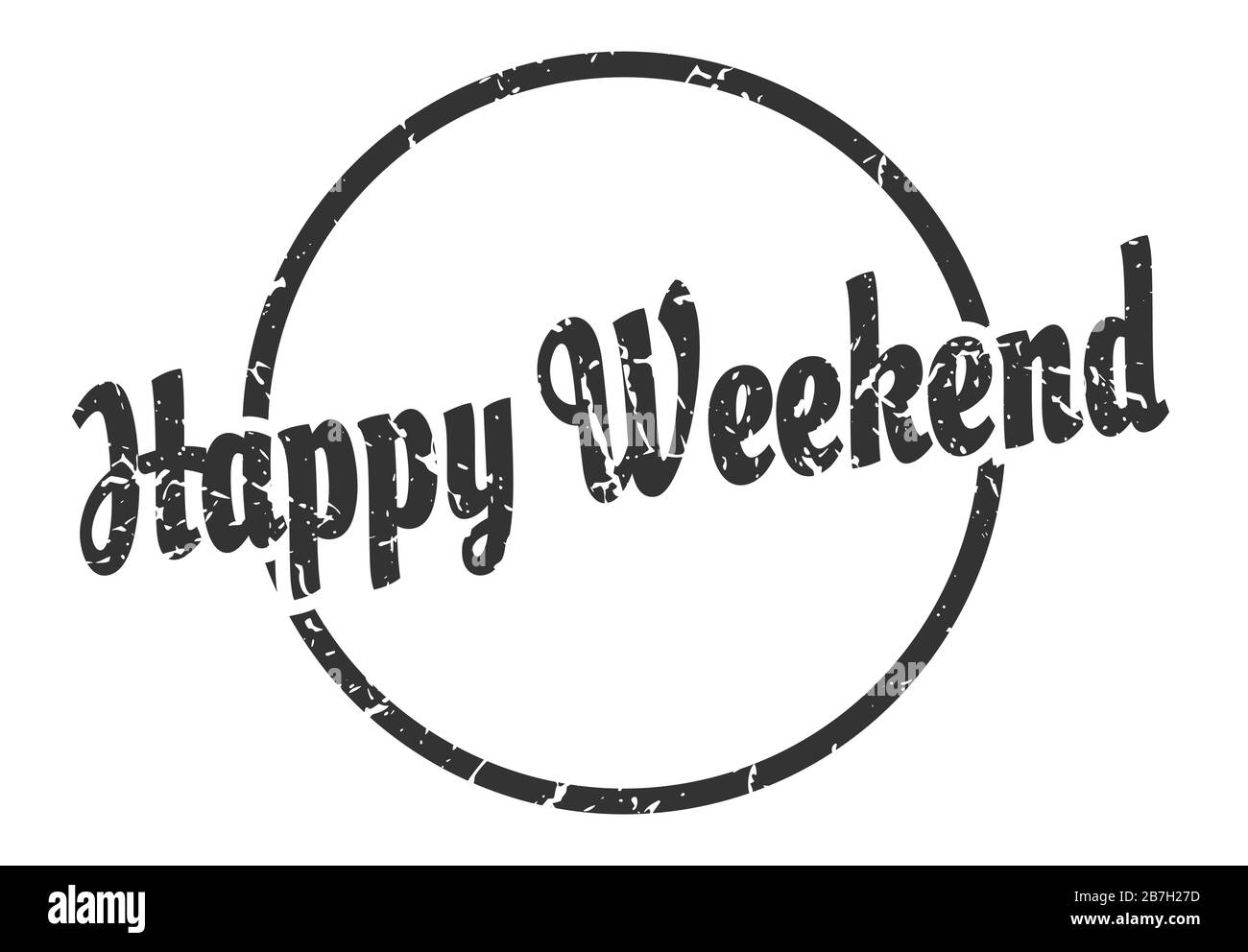 happy weekend sign. happy weekend round vintage grunge stamp. happy ...