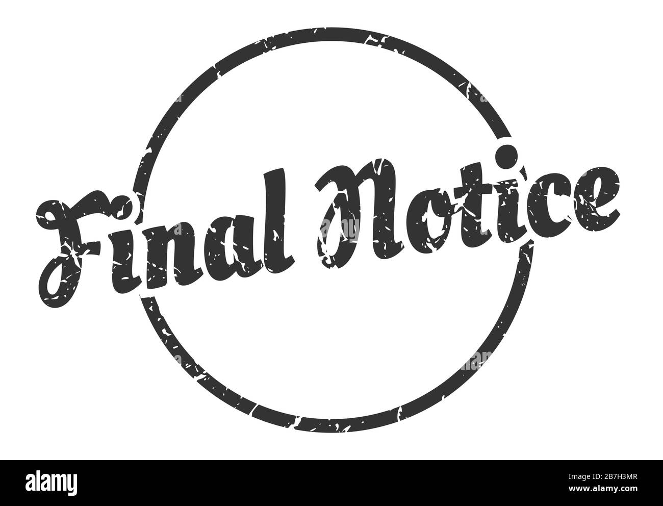 final notice sign. final notice round vintage grunge stamp. final ... final notice sign. final notice round vintage grunge stamp. final ...