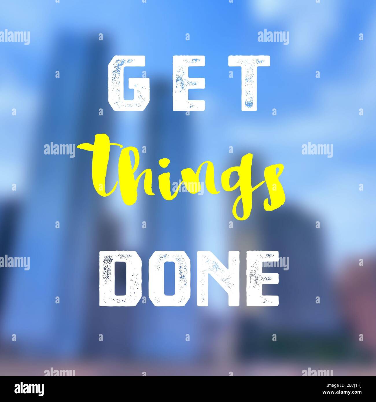 Get things done - motivational poster for workplace goals and ...