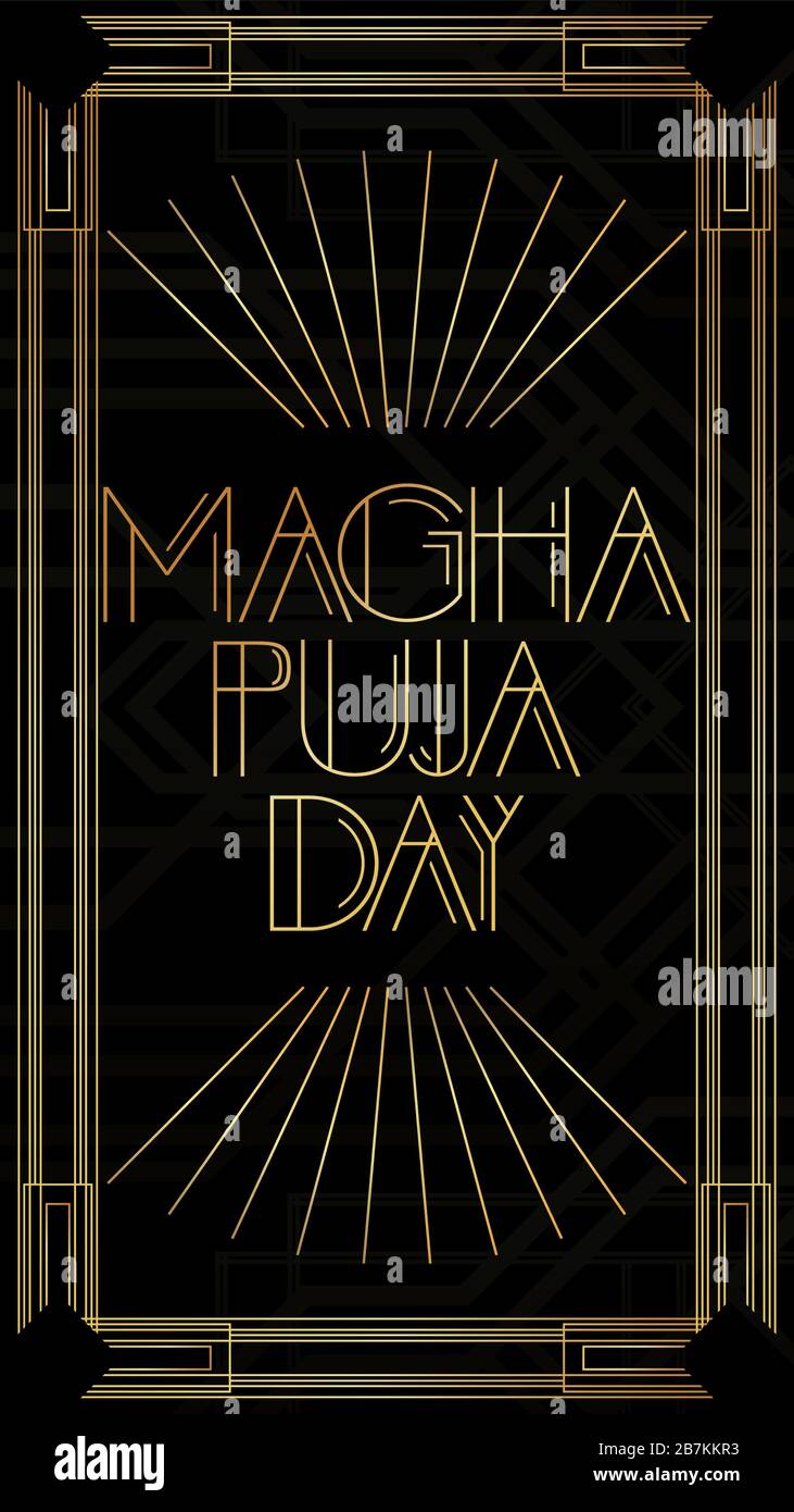 Art Deco Magha Puja Day text - Buddhist holiday on March 21st. Golden ...