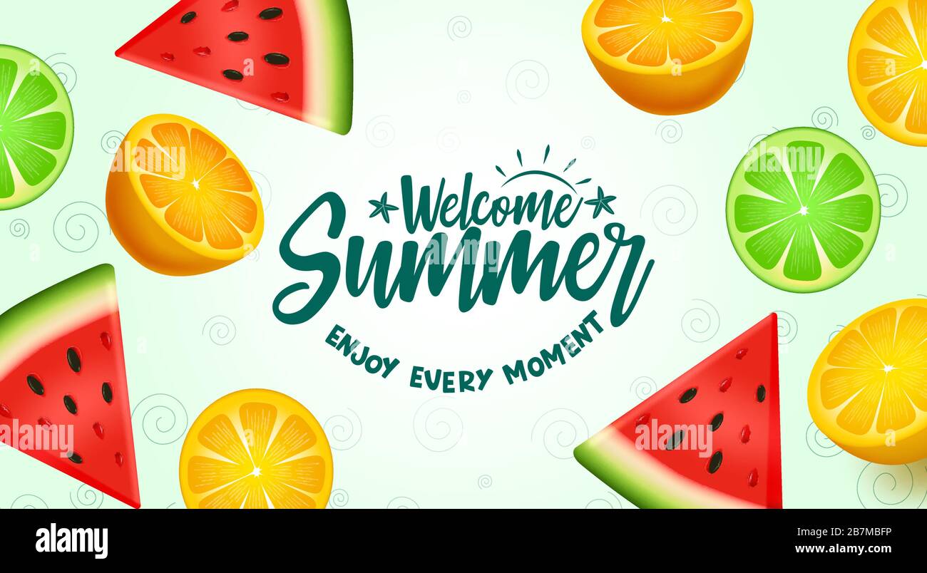 Welcome summer fruits vector background design. Welcome summer enjoy ...