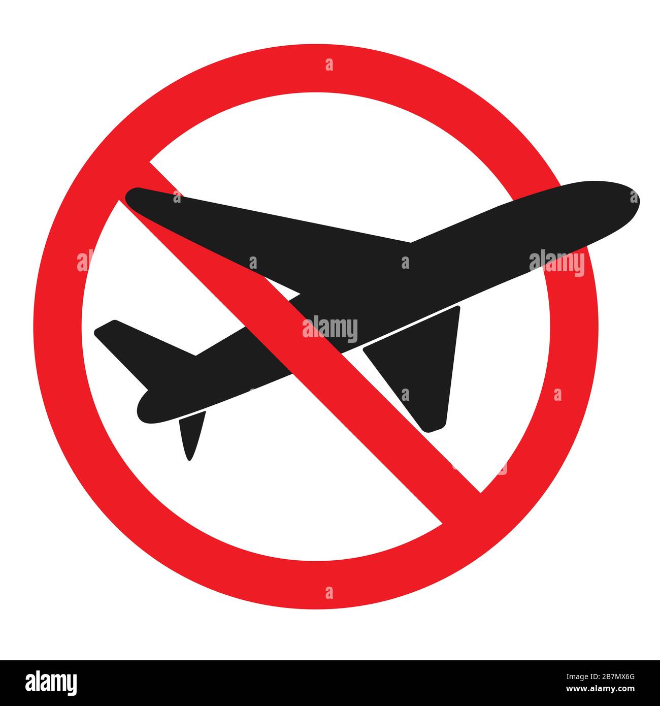 Concept suspension of air traffic. Stop aviation. Prohibiting Sign ...