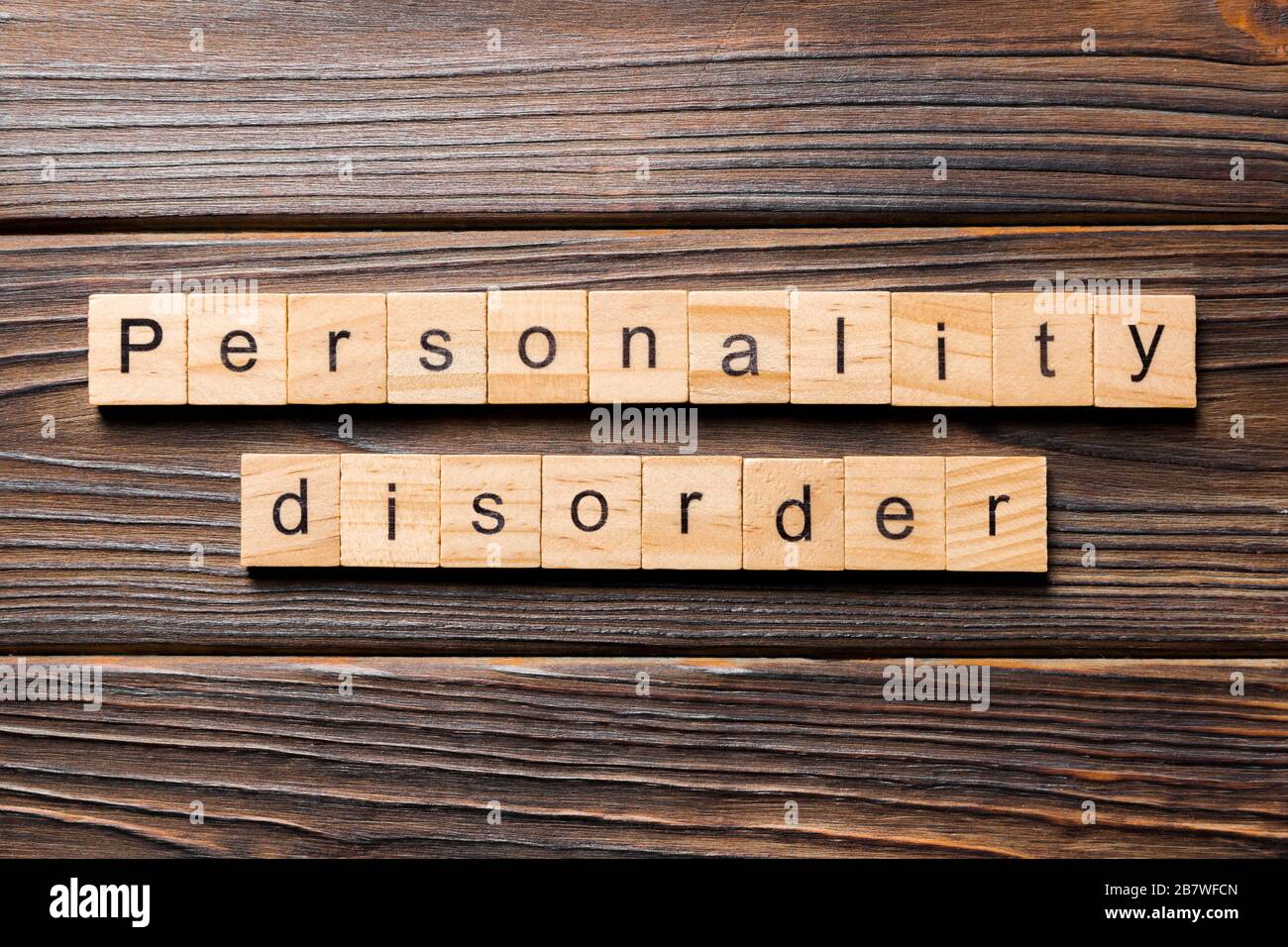 Personality disorder word written on wood block. Personality disorder ...