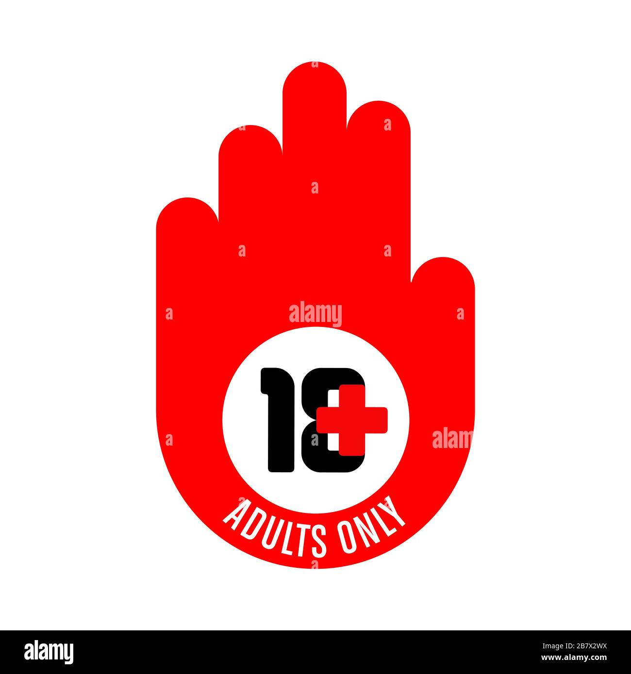 18 plus age limit sign in the shape of a red hand and the inscription ...