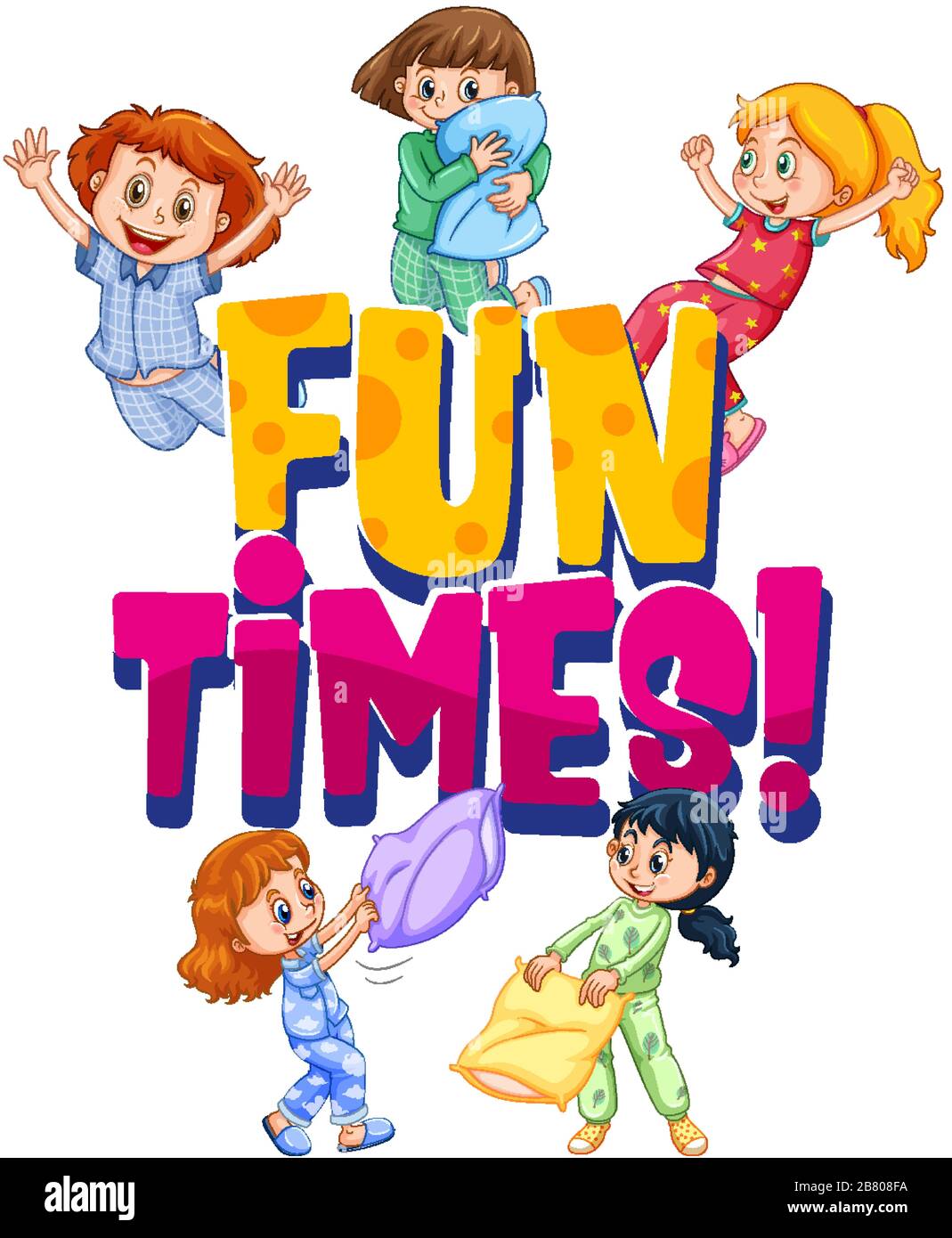 Font design for word fun times with girls at slumber party on white ...